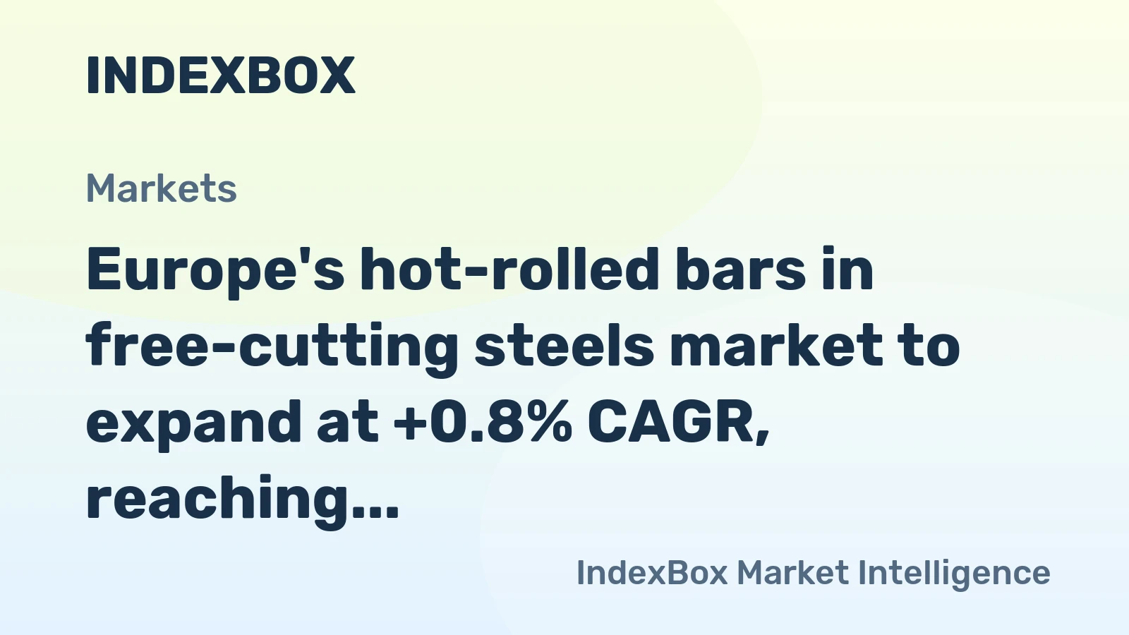 Europe's hot-rolled bars in free-cutting steels market to expand at +0.8% CAGR, reaching $578M by 2035