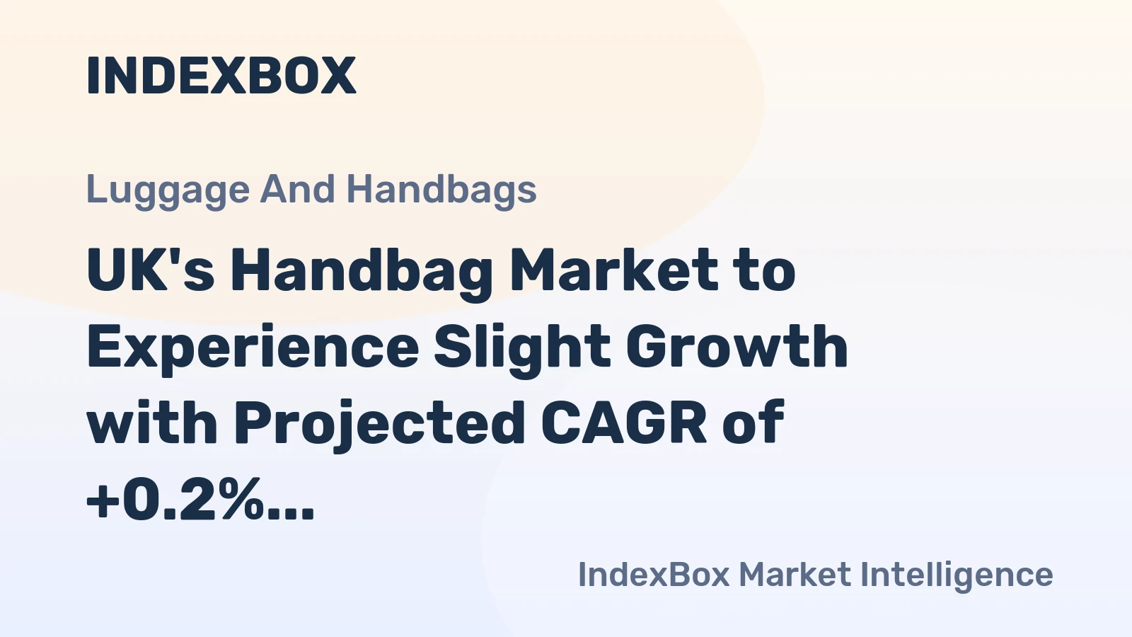 UK's Handbag Market to Experience Slight Growth with Projected CAGR of +0.2% from 2024 to 2035