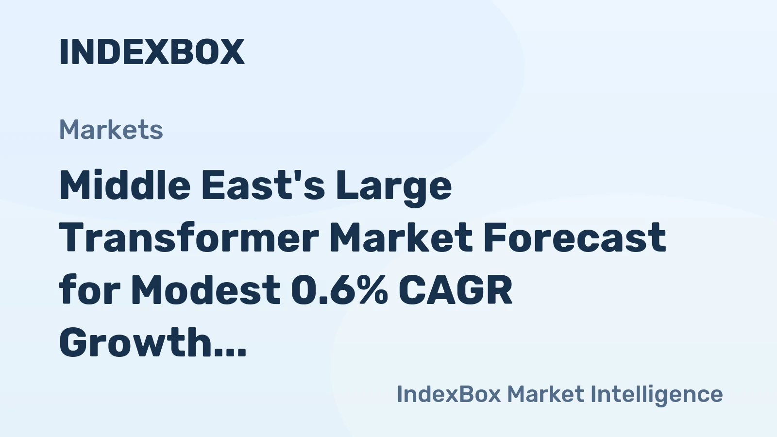 Middle East's Large Transformer Market Forecast for Modest 0.6% CAGR Growth Through 2035