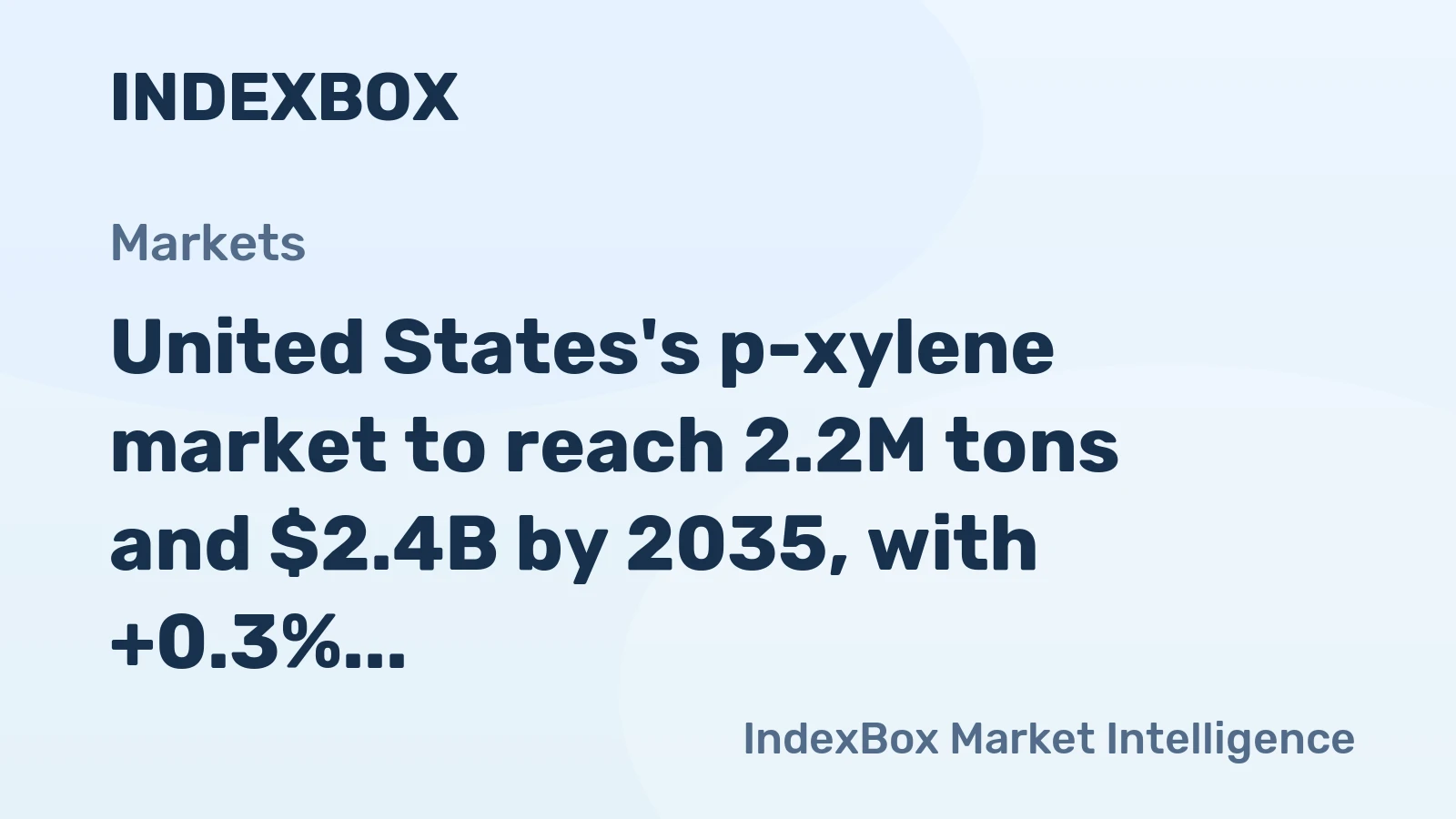 United States's p-xylene market to reach 2.2M tons and $2.4B by 2035, with +0.3% growth