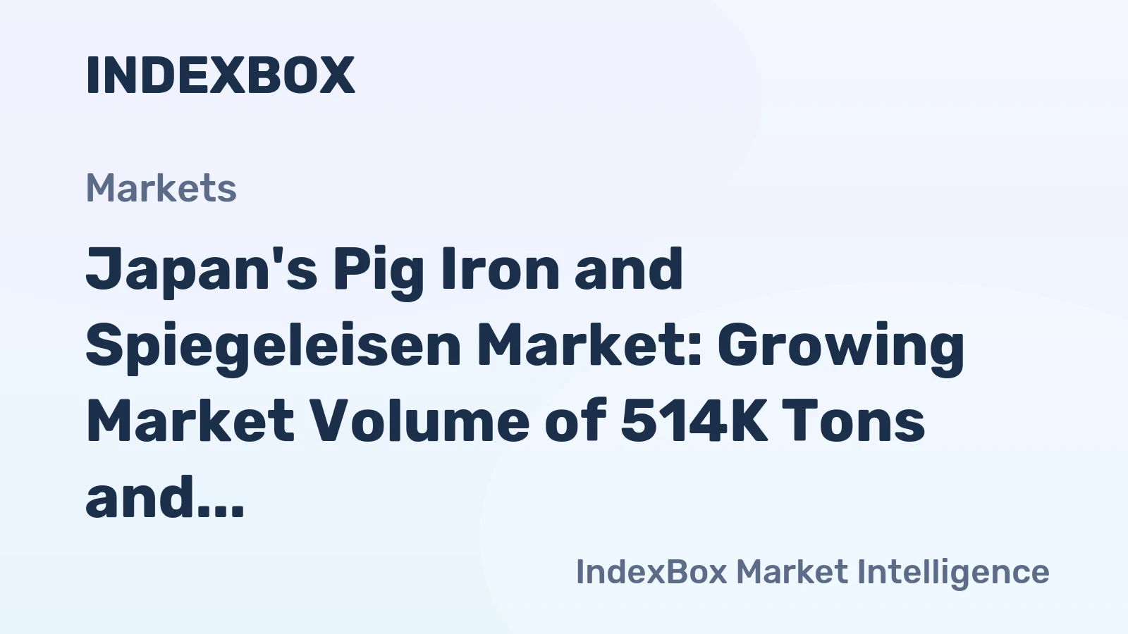 Japan's Pig Iron and Spiegeleisen Market: Growing Market Volume of 514K Tons and Market Value of $267M by 2035