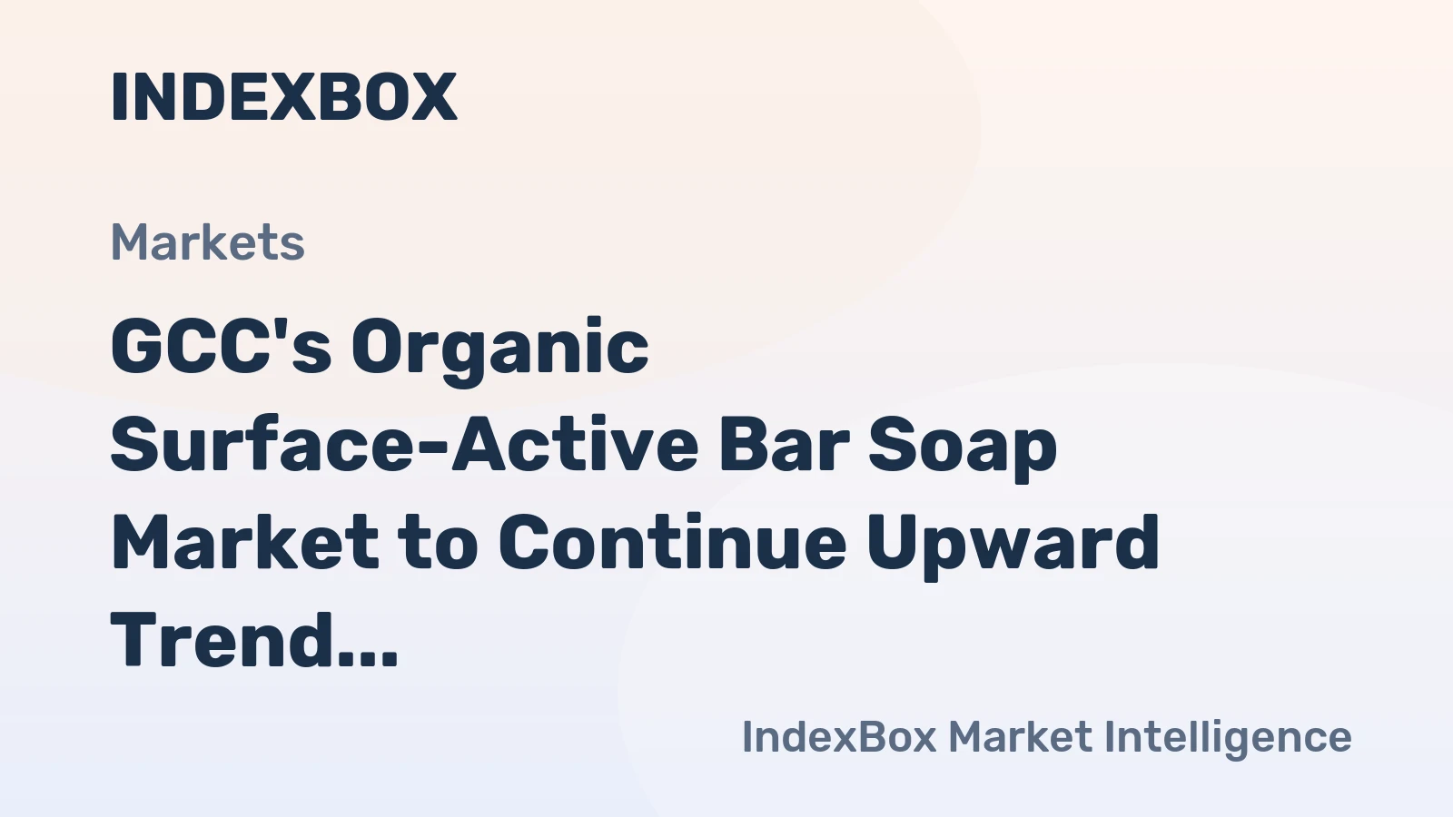 GCC's Organic Surface-Active Bar Soap Market to Continue Upward Trend with 0.7% CAGR