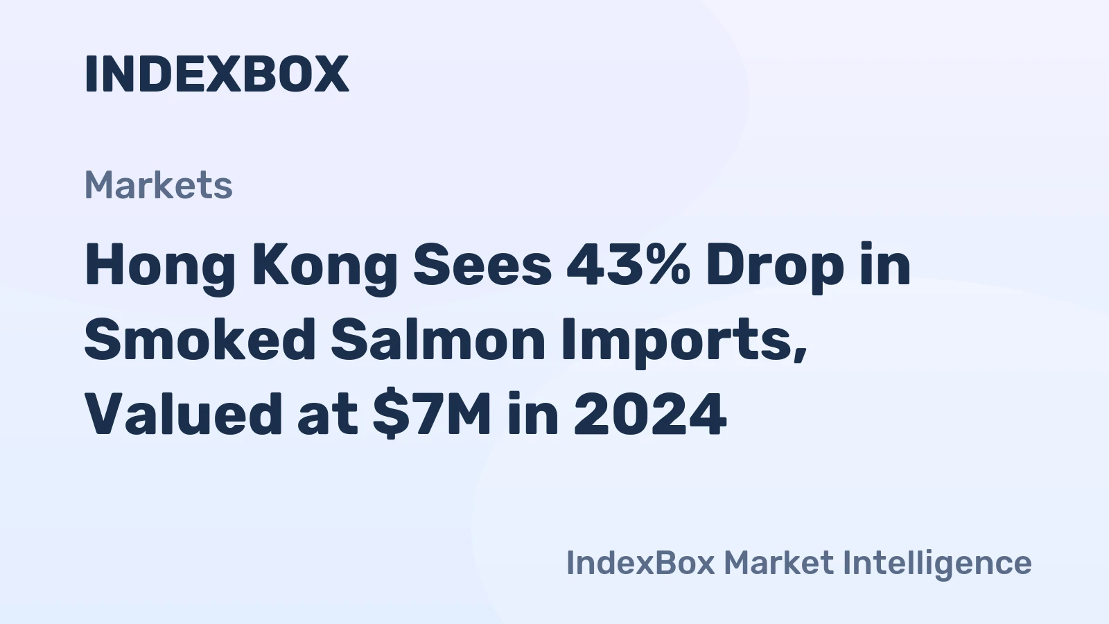 Hong Kong Sees 43% Drop in Smoked Salmon Imports, Valued at $7M in 2024