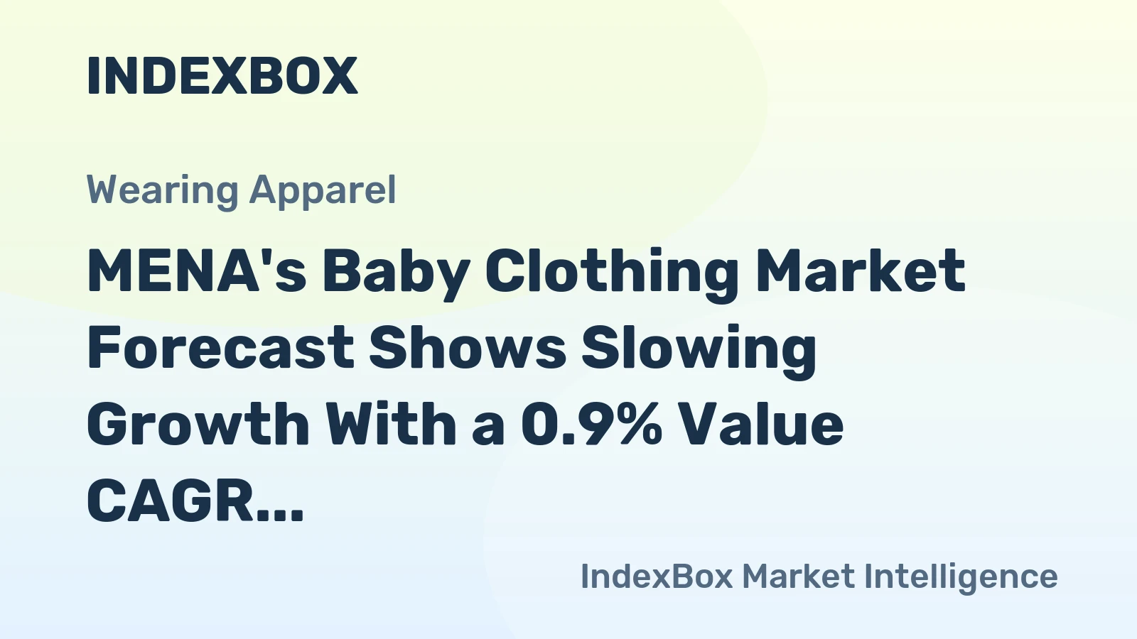 MENA's Baby Clothing Market Forecast Shows Slowing Growth With a 0.9% Value CAGR