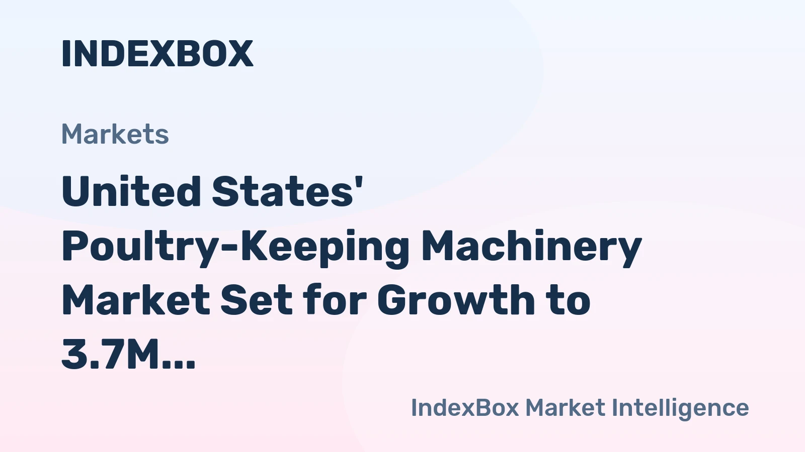 United States' Poultry-Keeping Machinery Market Set for Growth to 3.7M Units and $408M Value