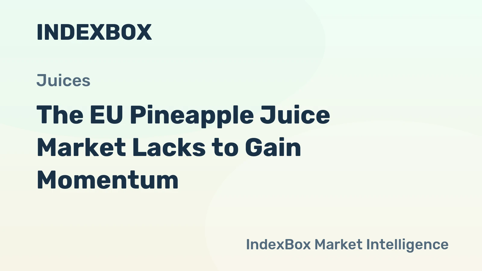 The EU Pineapple Juice Market Lacks to Gain Momentum