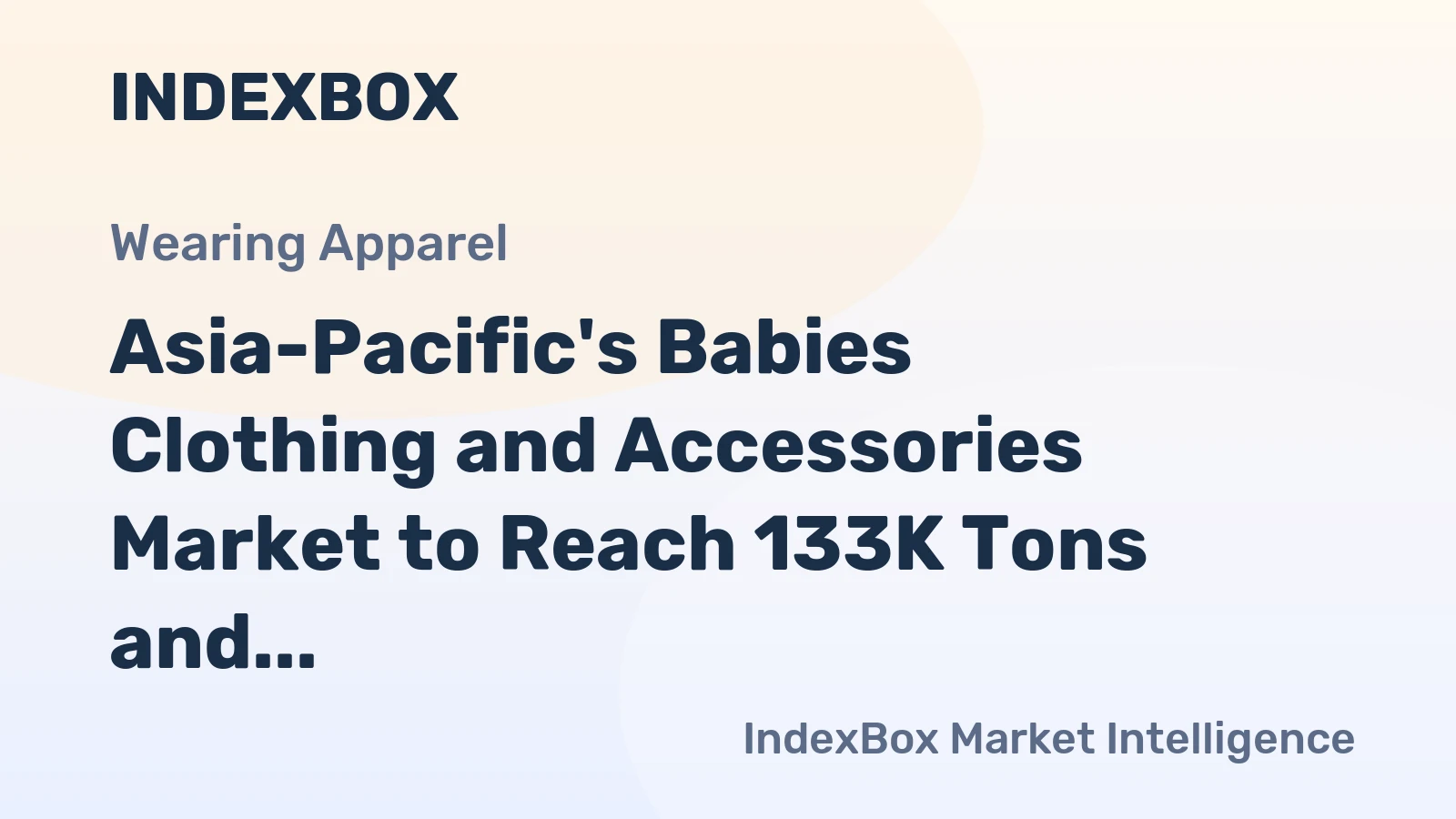 Asia-Pacific's Babies Clothing and Accessories Market to Reach 133K Tons and $3.6B by 2035