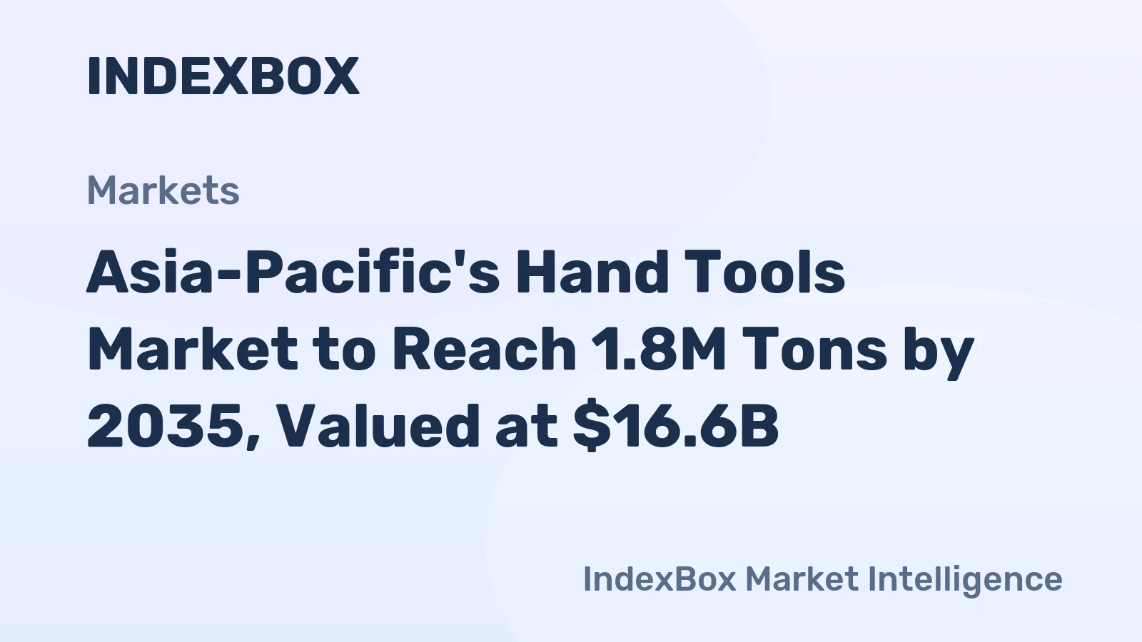 Asia-Pacific's Hand Tools Market to Reach 1.8M Tons by 2035, Valued at $16.6B