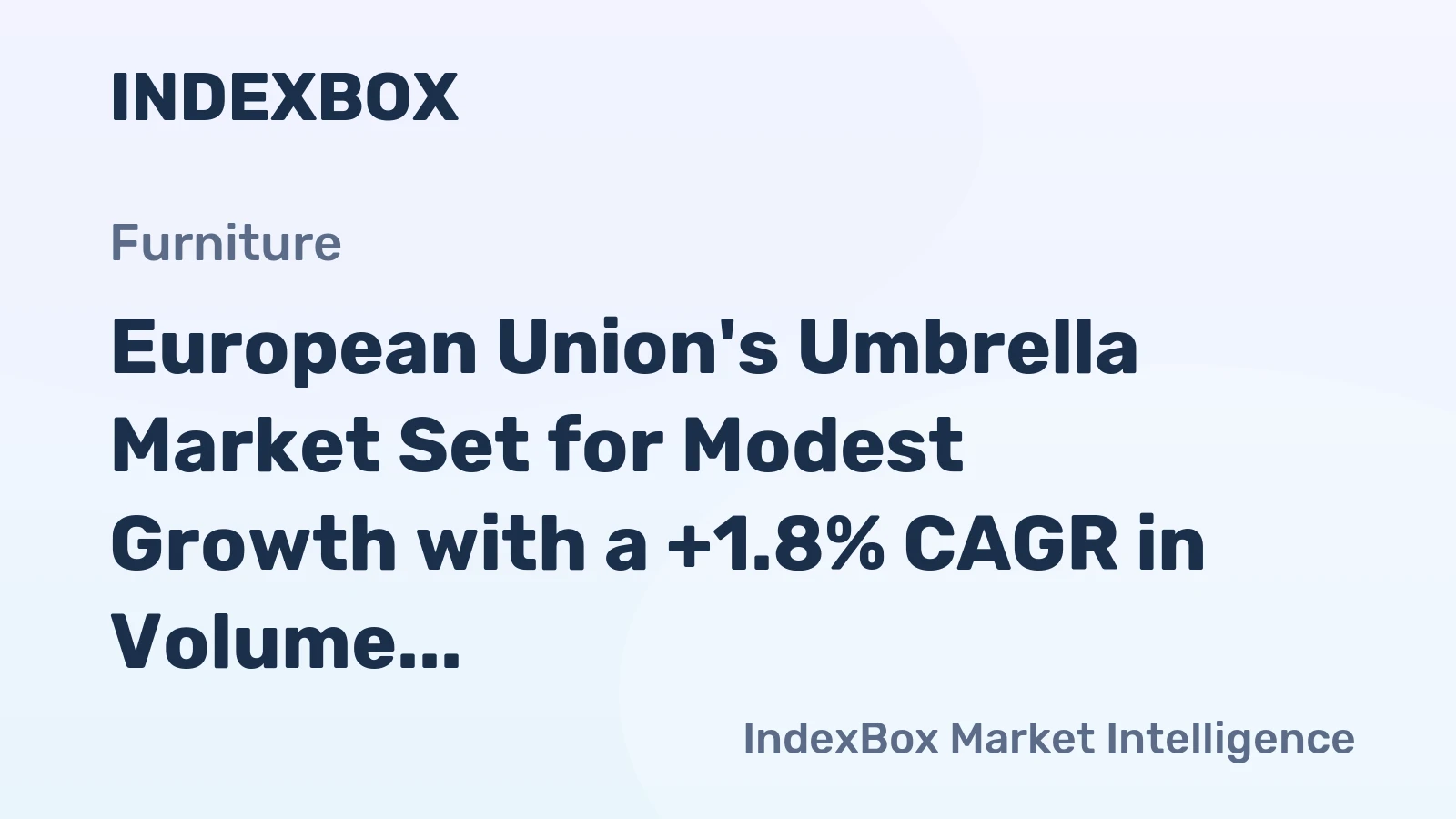European Union's Umbrella Market Set for Modest Growth with a +1.8% CAGR in Volume