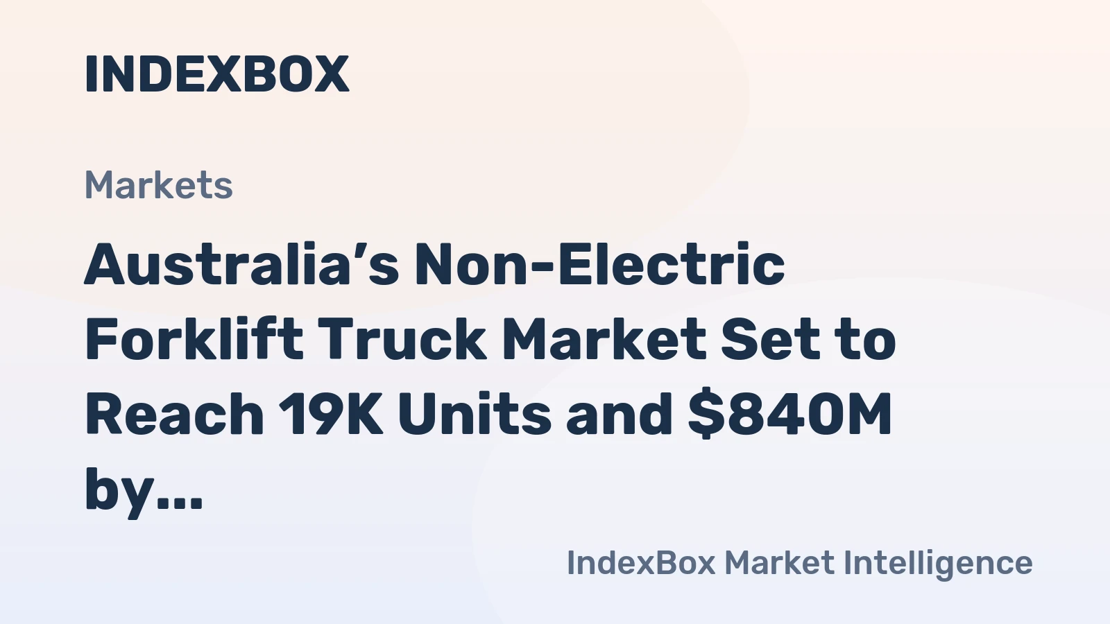 Australia’s Non-Electric Forklift Truck Market Set to Reach 19K Units and $840M by 2035