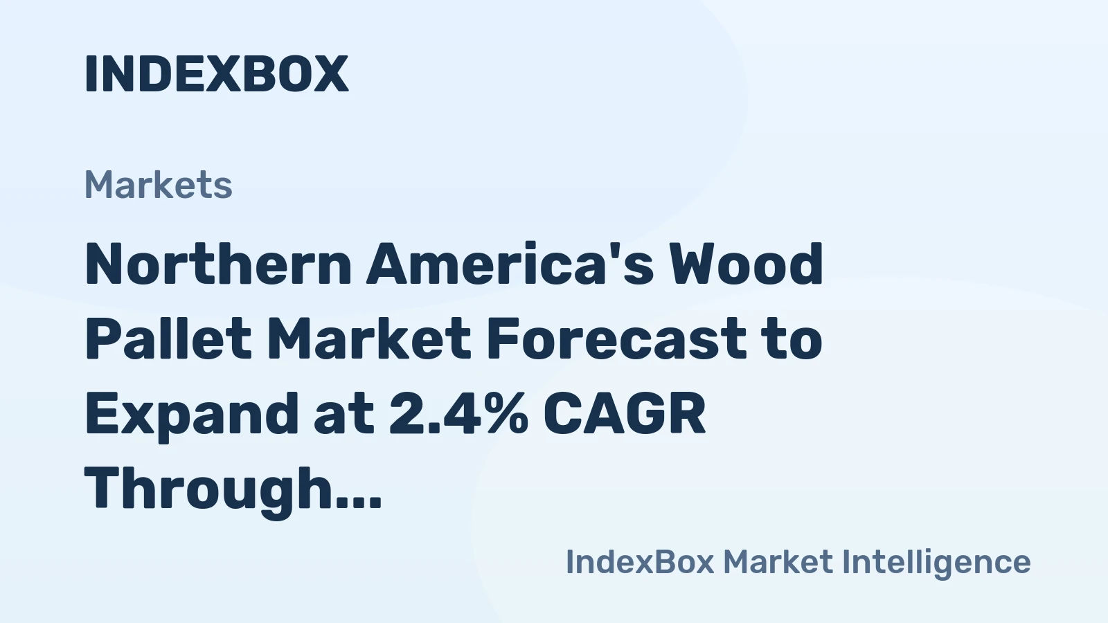 Northern America's Wood Pallet Market Forecast to Expand at 2.4% CAGR Through 2035