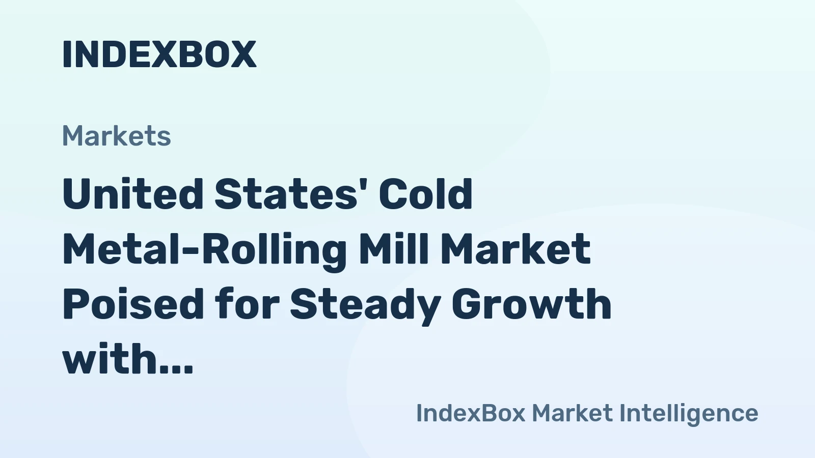 United States' Cold Metal-Rolling Mill Market Poised for Steady Growth with 2.9% CAGR