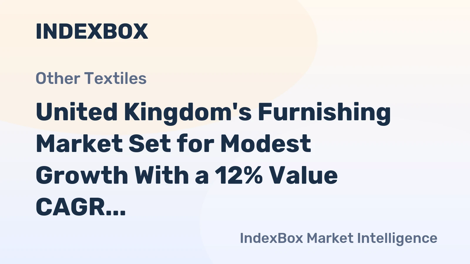 United Kingdom's Furnishing Market Set for Modest Growth With a 12% Value CAGR