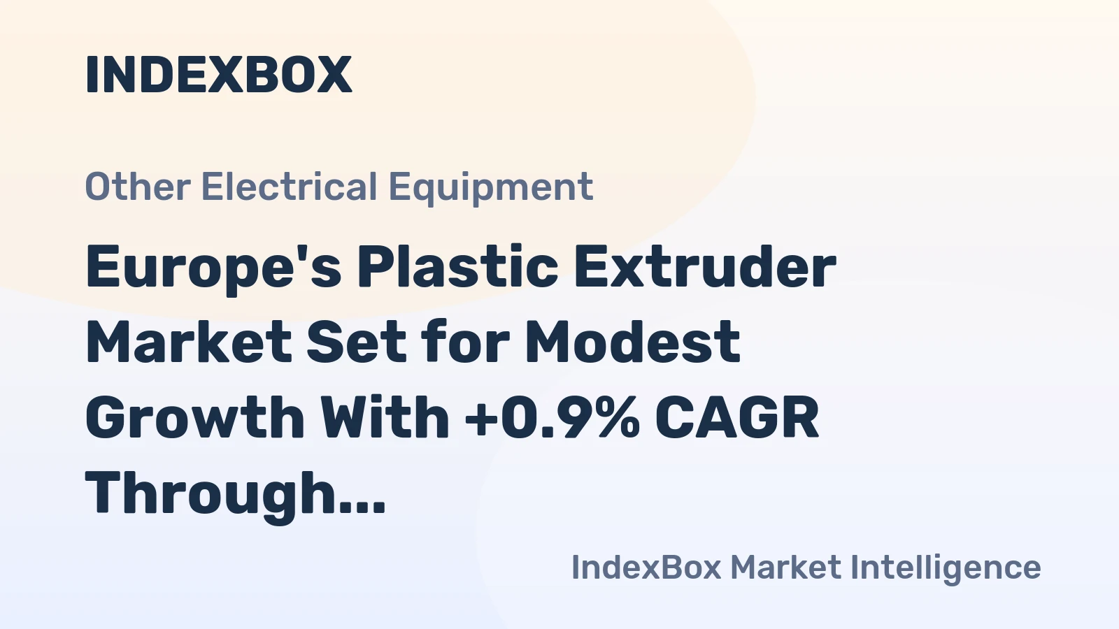 Europe's Plastic Extruder Market Set for Modest Growth With +0.9% CAGR Through 2035