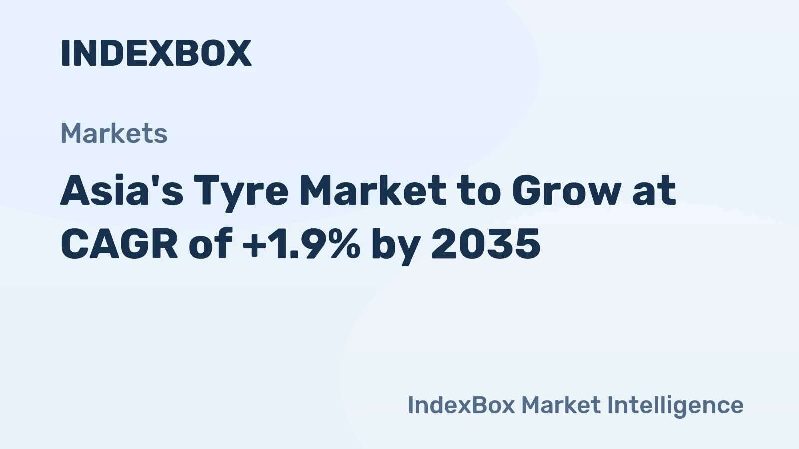Asia's Tyre Market to Grow at CAGR of +1.9% by 2035