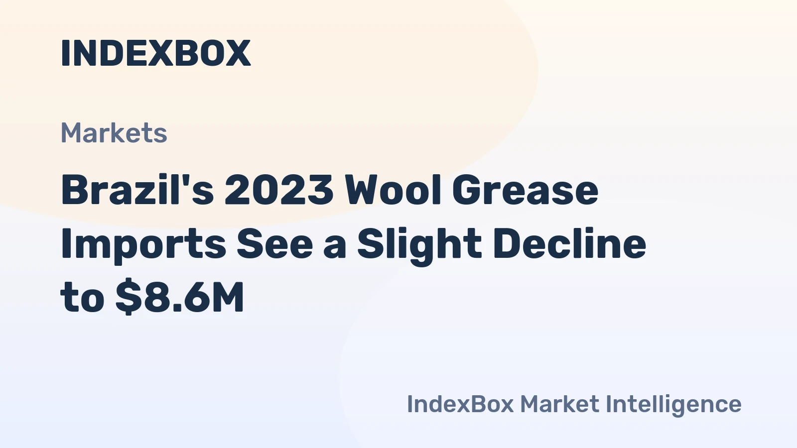 Brazil's 2023 Wool Grease Imports See a Slight Decline to $8.6M
