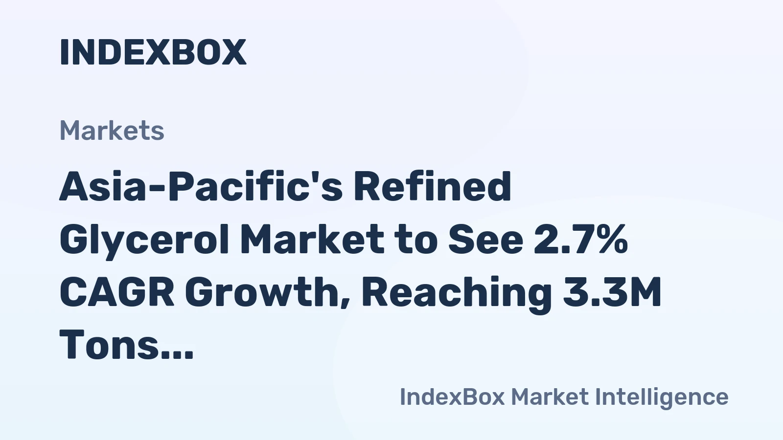 Asia-Pacific's Refined Glycerol Market to See 2.7% CAGR Growth, Reaching 3.3M Tons by 2035
