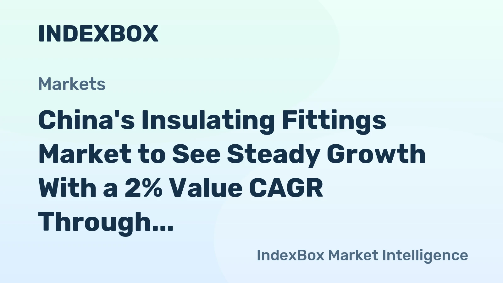 China's Insulating Fittings Market to See Steady Growth With a 2% Value CAGR Through 2035
