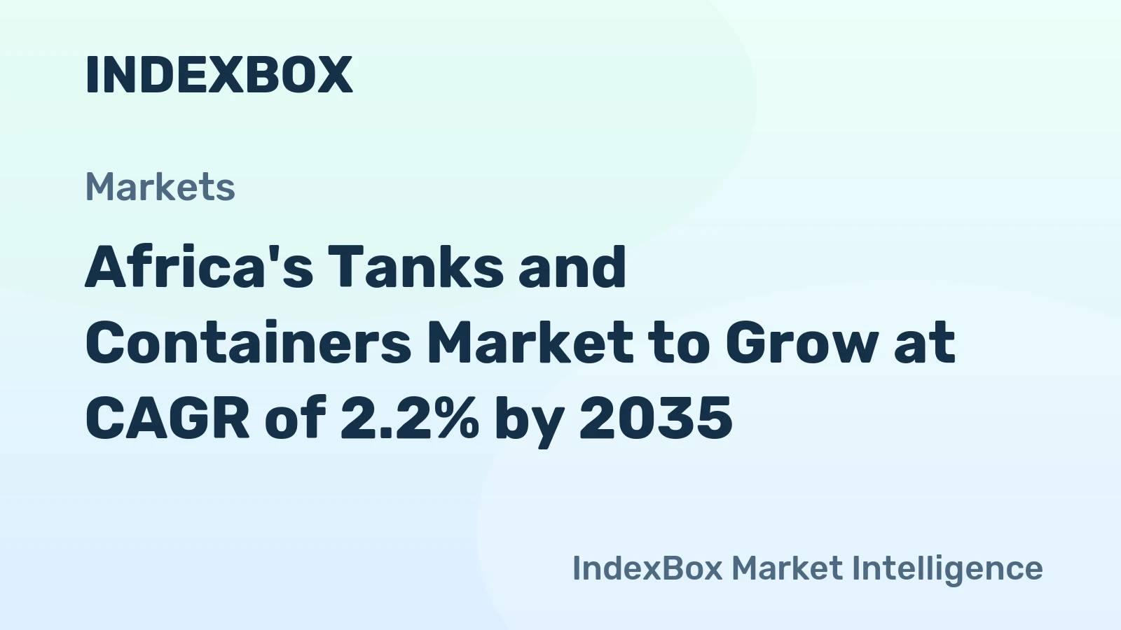 Africa's Tanks and Containers Market to Grow at CAGR of 2.2% by 2035