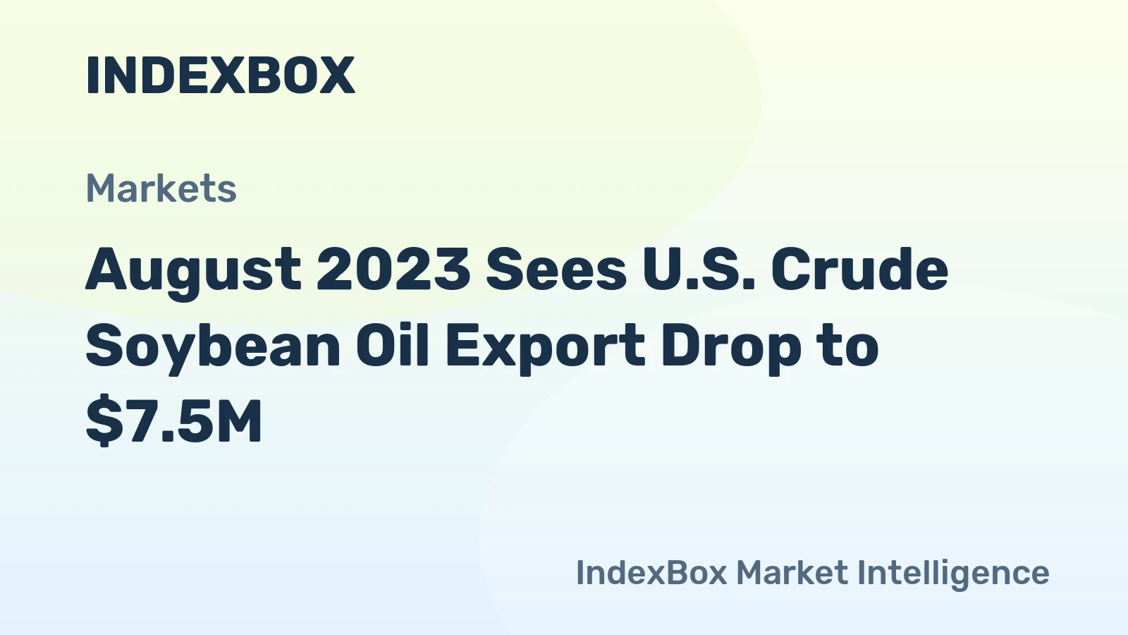 August 2023 Sees U.S. Crude Soybean Oil Export Drop to $7.5M