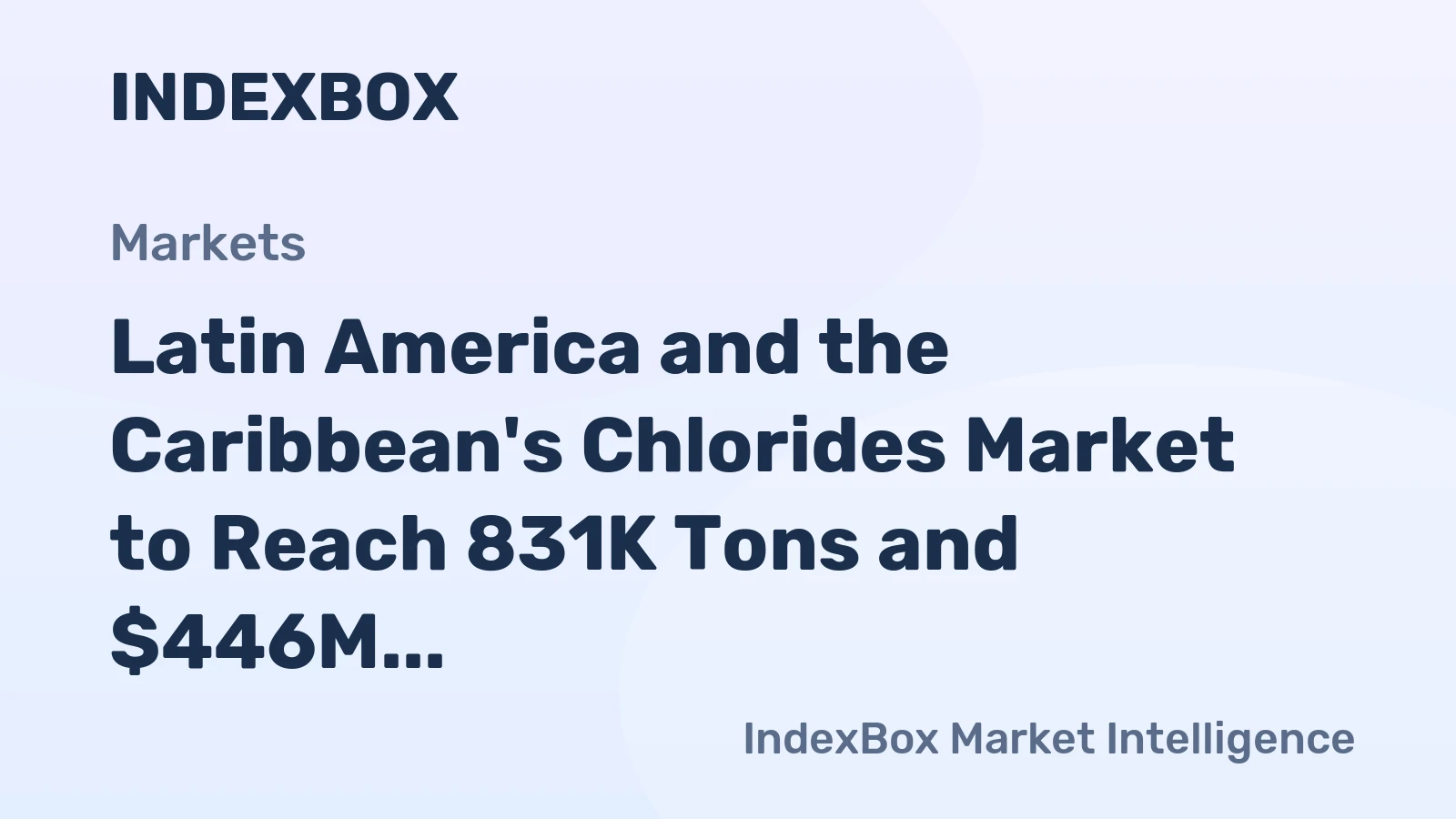 Latin America and the Caribbean's Chlorides Market to Reach 831K Tons and $446M by 2035