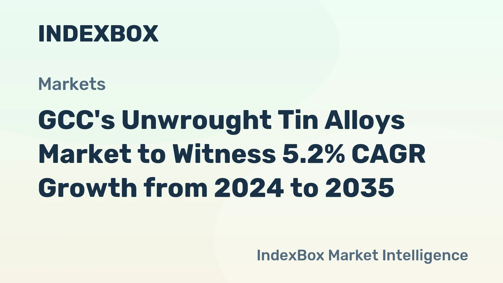 GCC's Unwrought Tin Alloys Market to Witness 5.2% CAGR Growth from 2024 to 2035