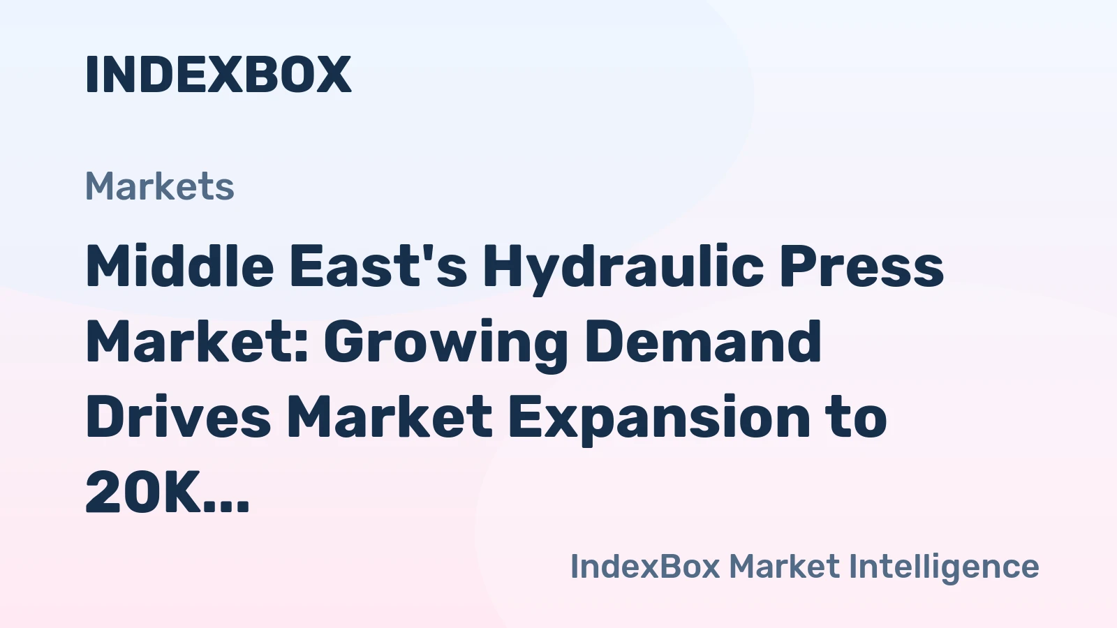 Middle East's Hydraulic Press Market: Growing Demand Drives Market Expansion to 20K Units and $196M by 2035