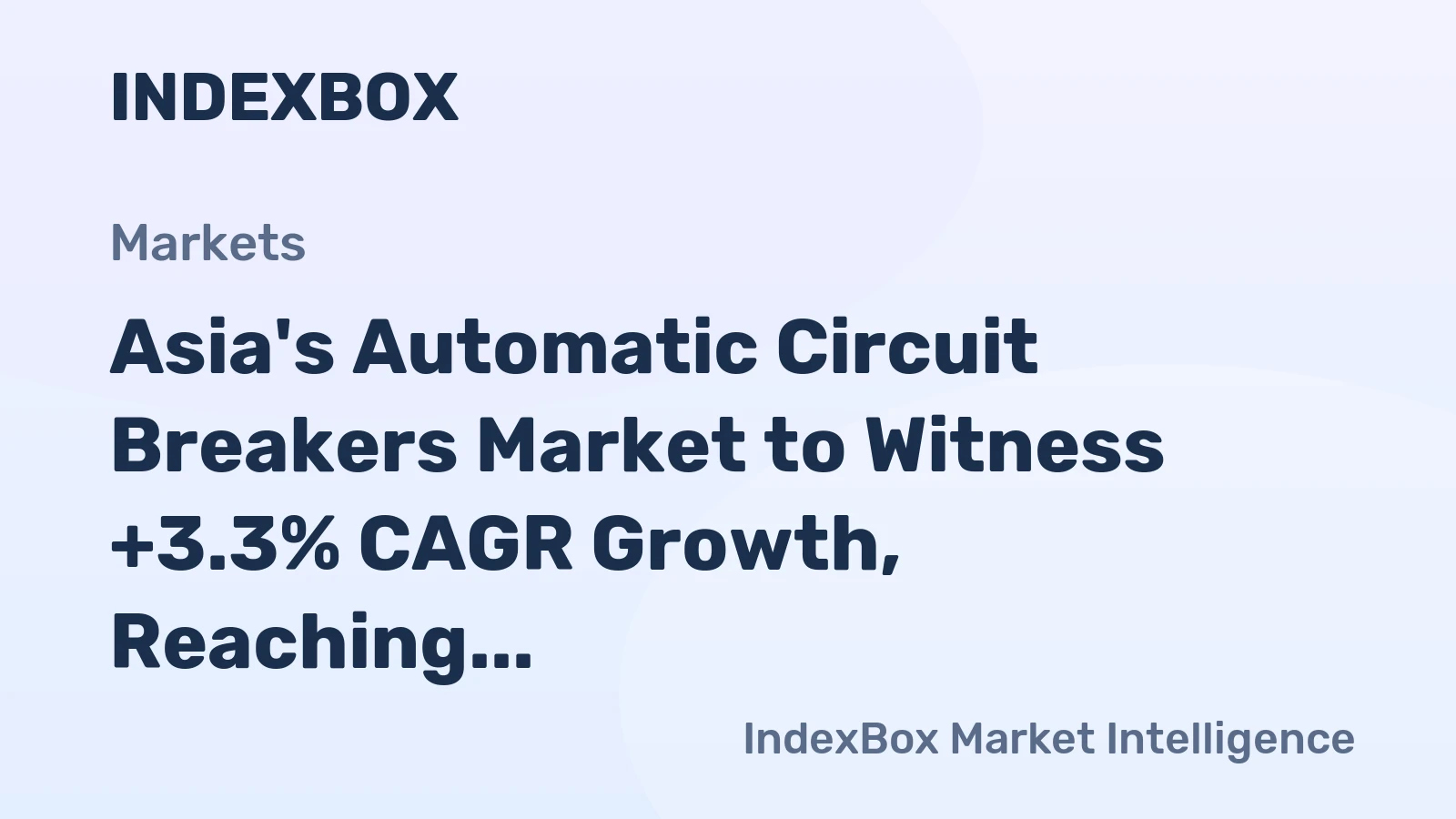 Asia's Automatic Circuit Breakers Market to Witness +3.3% CAGR Growth, Reaching 147M Units by 2035