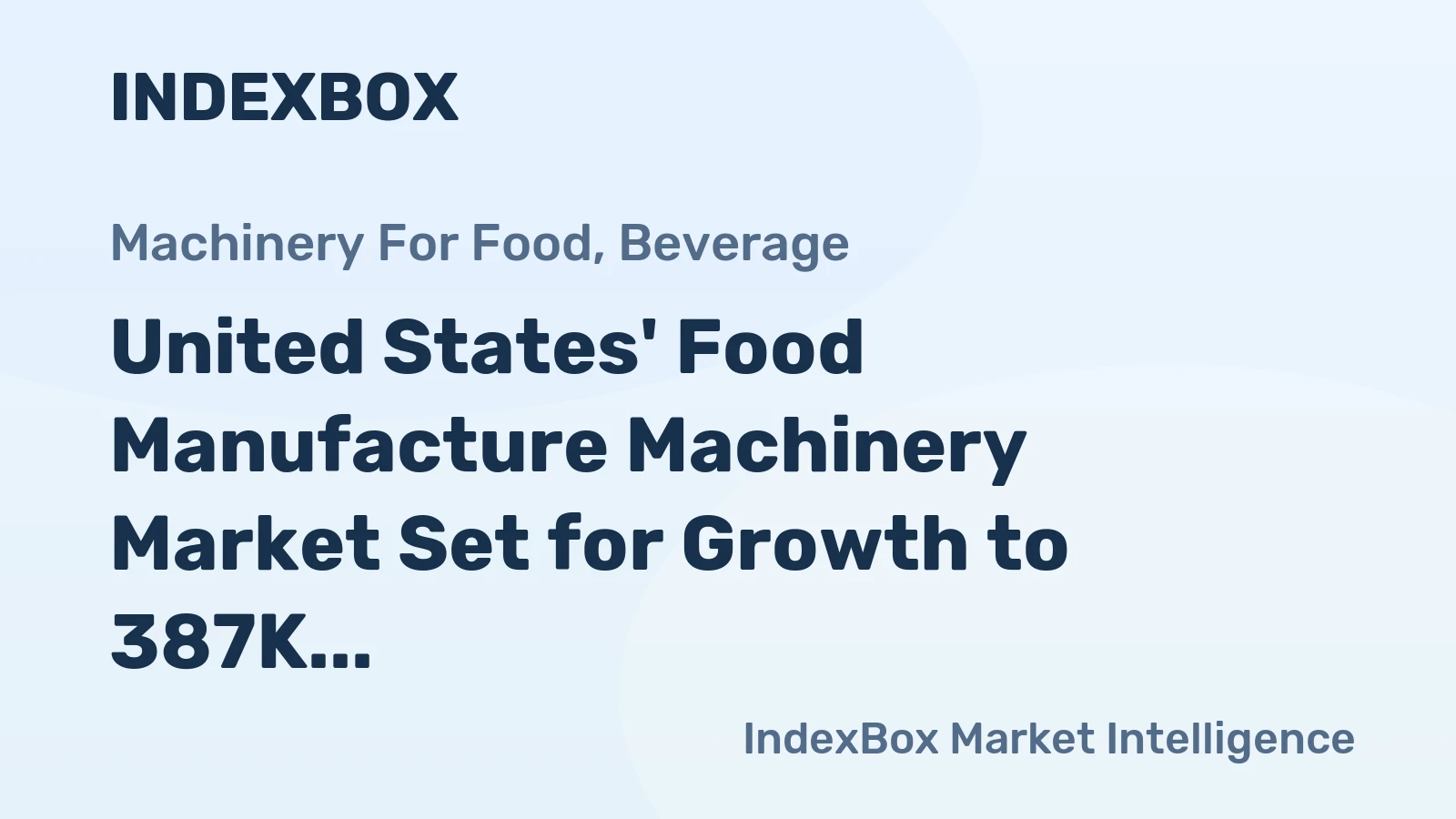 United States' Food Manufacture Machinery Market Set for Growth to 387K Units and $714M by 2035