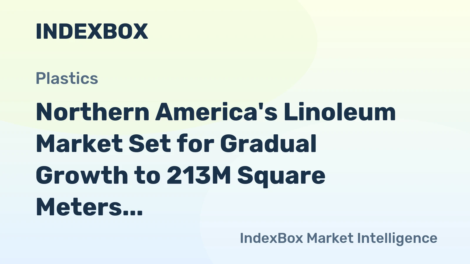 Northern America's Linoleum Market Set for Gradual Growth to 213M Square Meters and $2.5B