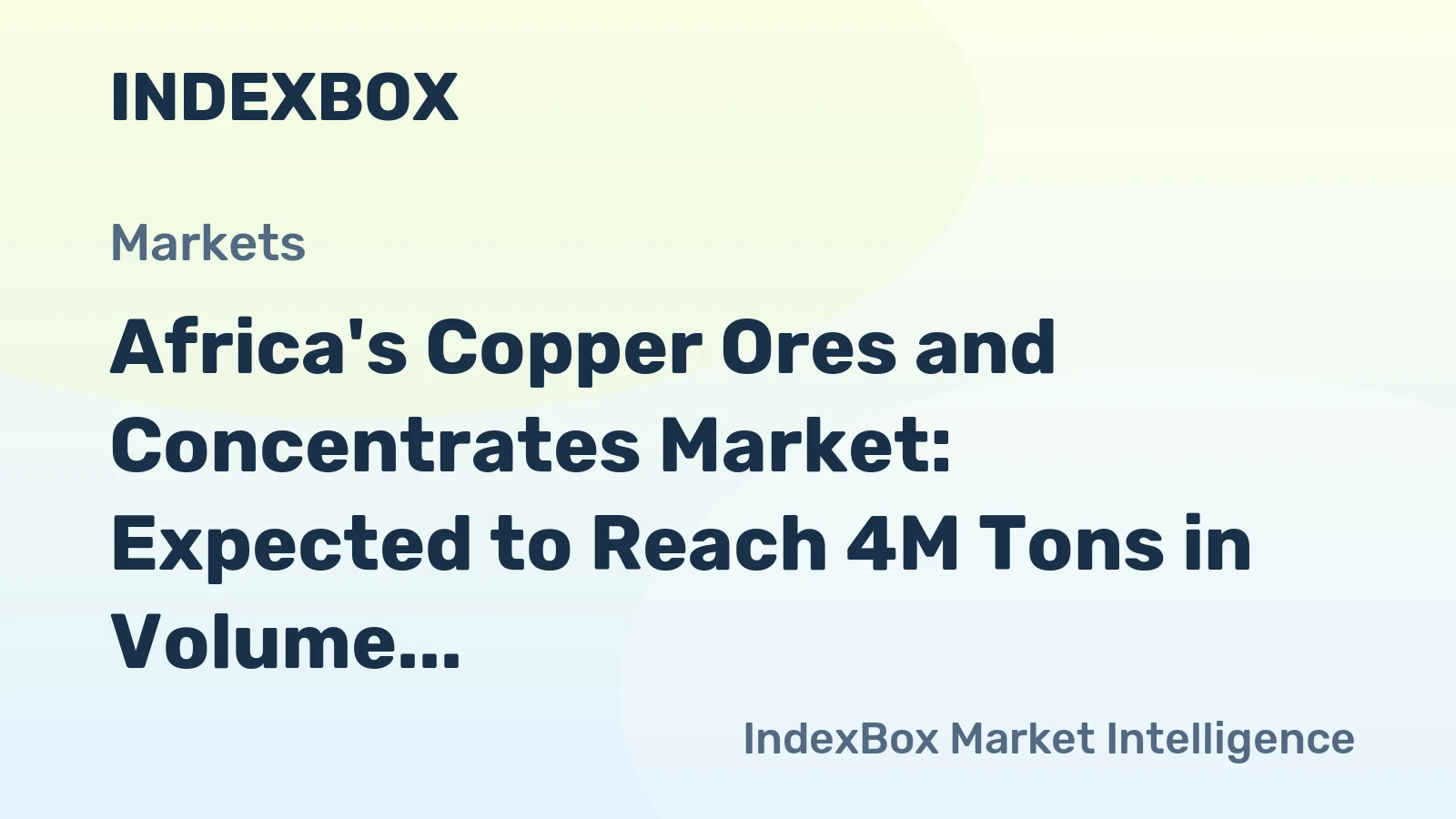 Africa's Copper Ores and Concentrates Market: Expected to Reach 4M Tons in Volume and $9B in Value by 2035