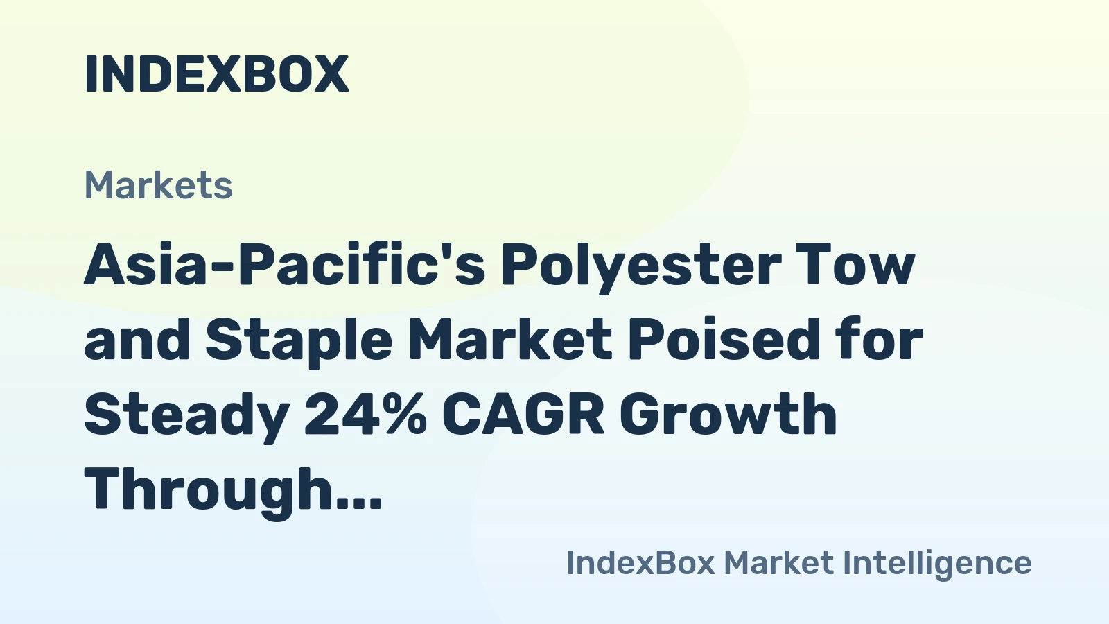 Asia-Pacific's Polyester Tow and Staple Market Poised for Steady 24% CAGR Growth Through 2035