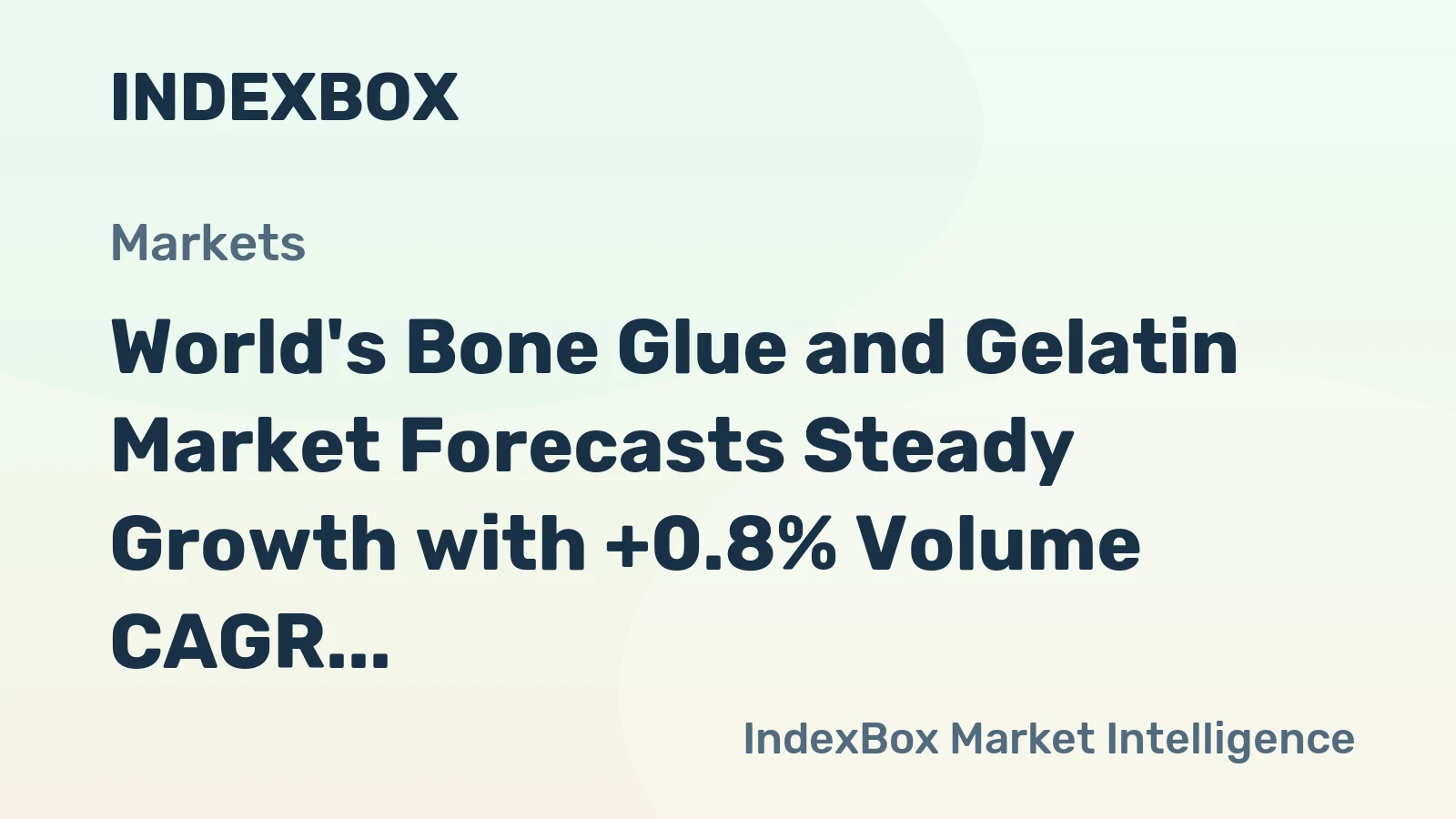 World's Bone Glue and Gelatin Market Forecasts Steady Growth with +0.8% Volume CAGR Through 2035