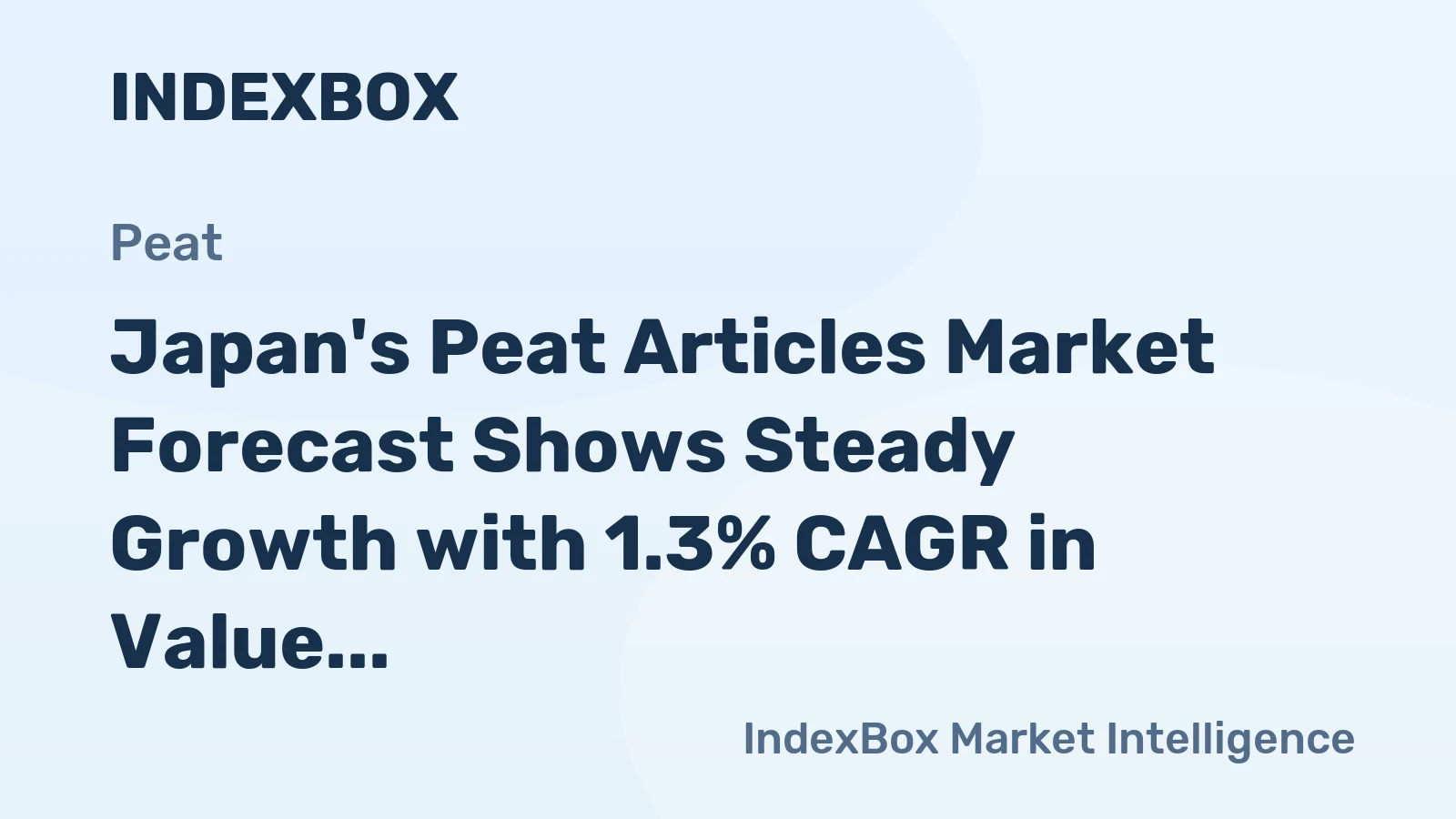 Japan's Peat Articles Market Forecast Shows Steady Growth with 1.3% CAGR in Value