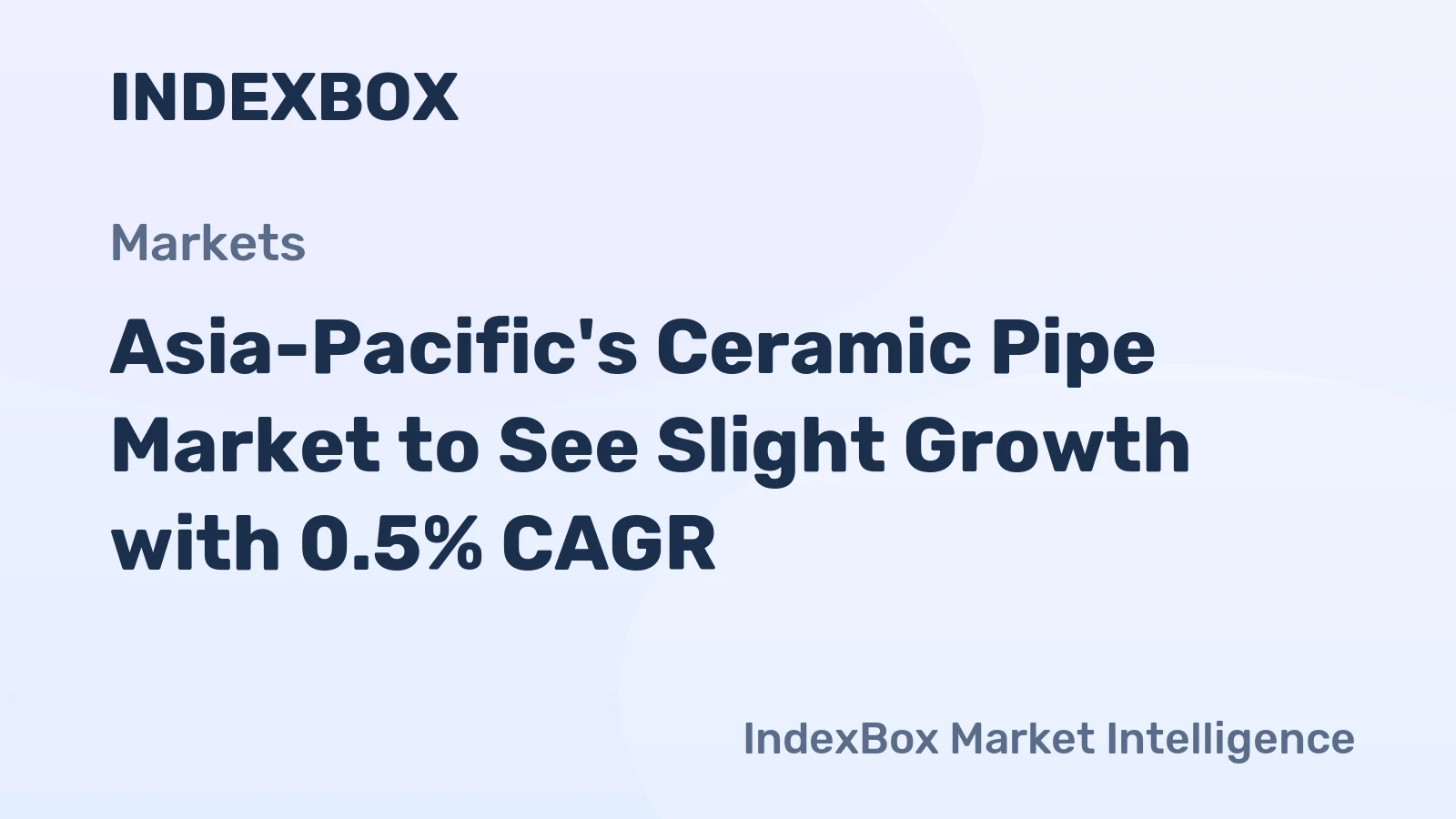 Asia-Pacific's Ceramic Pipe Market to See Slight Growth with 0.5% CAGR