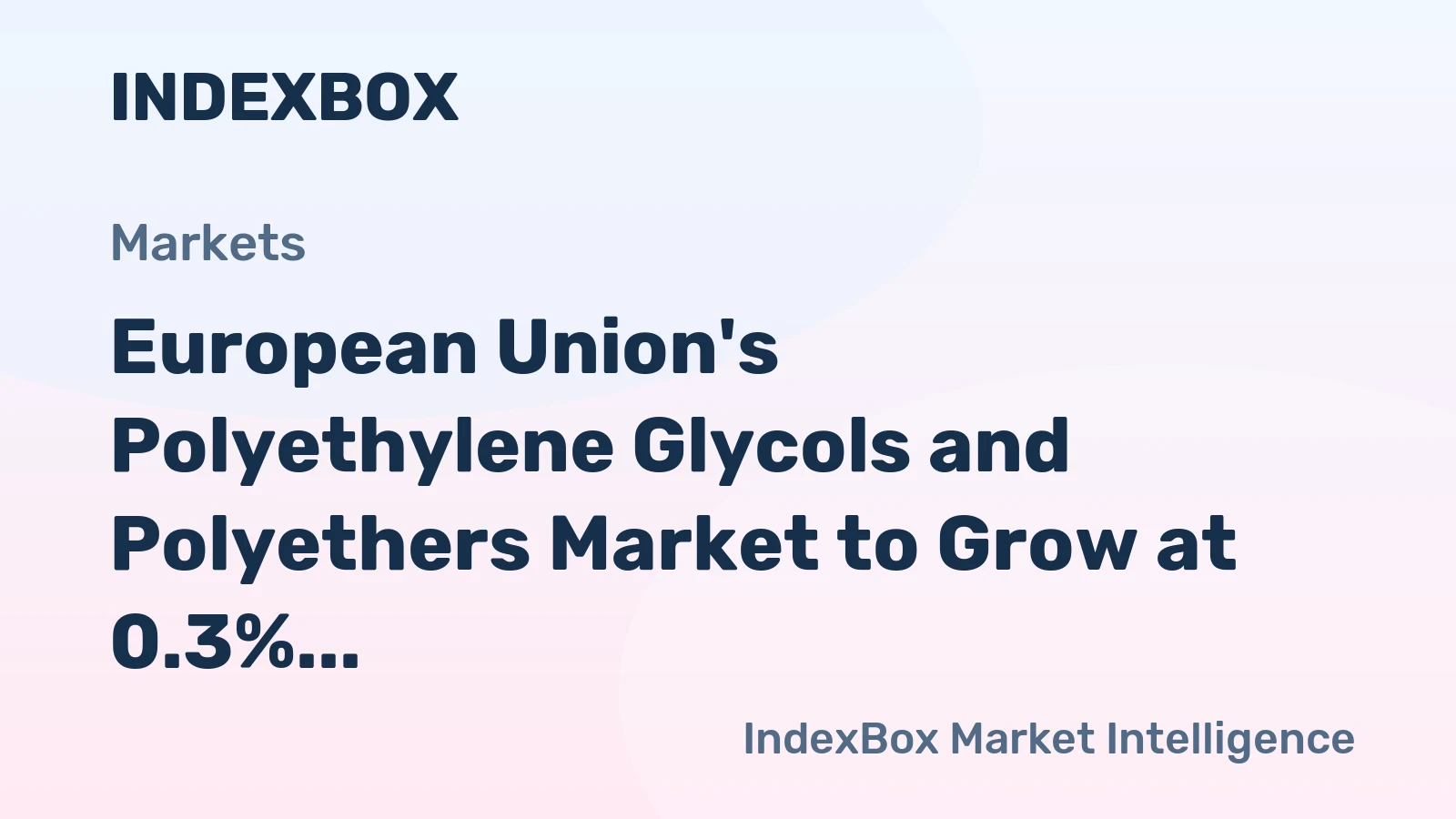 European Union's Polyethylene Glycols and Polyethers Market to Grow at 0.3% CAGR, Reaching 1.7M Tons by 2035