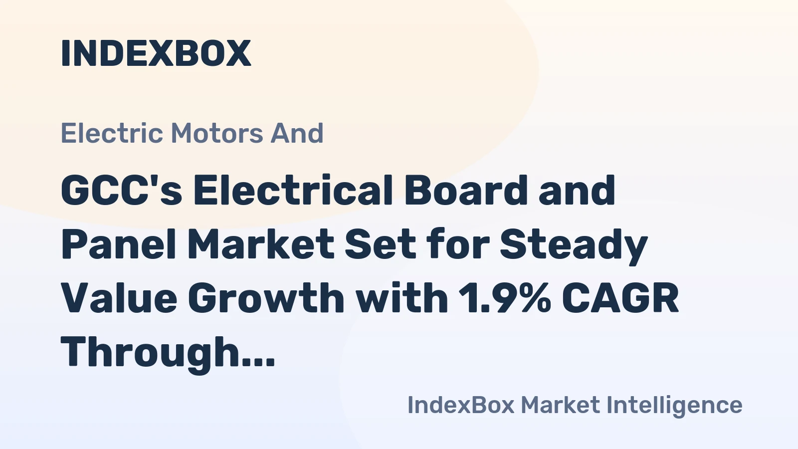 GCC's Electrical Board and Panel Market Set for Steady Value Growth with 1.9% CAGR Through 2035