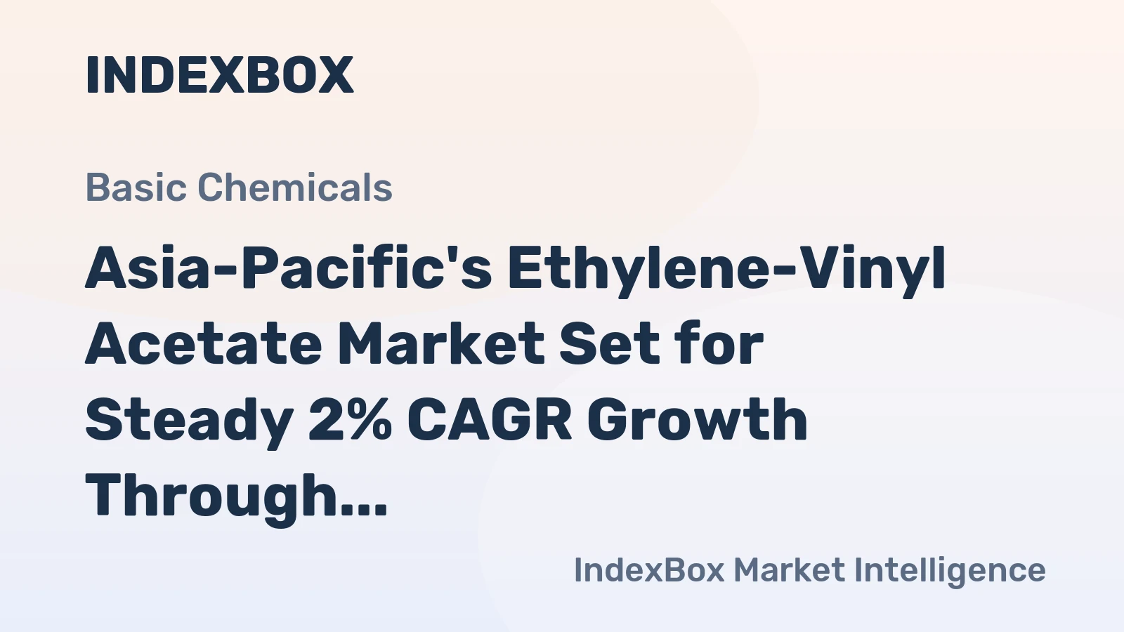 Asia-Pacific's Ethylene-Vinyl Acetate Market Set for Steady 2% CAGR Growth Through 2035