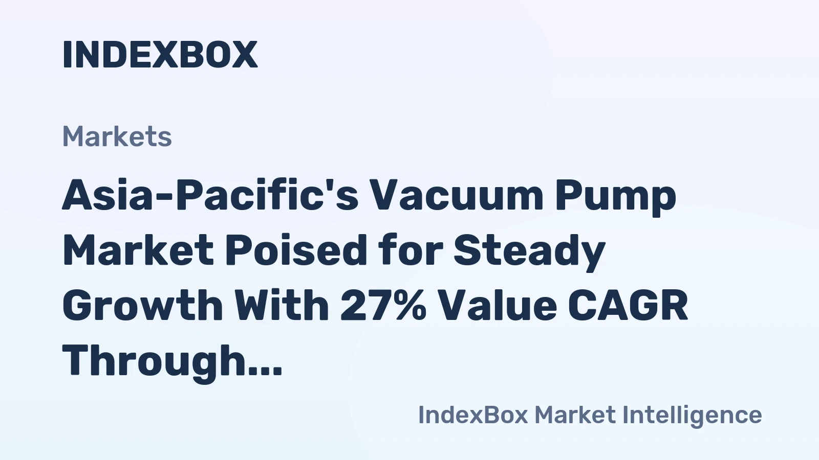 Asia-Pacific's Vacuum Pump Market Poised for Steady Growth With 27% Value CAGR Through 2035