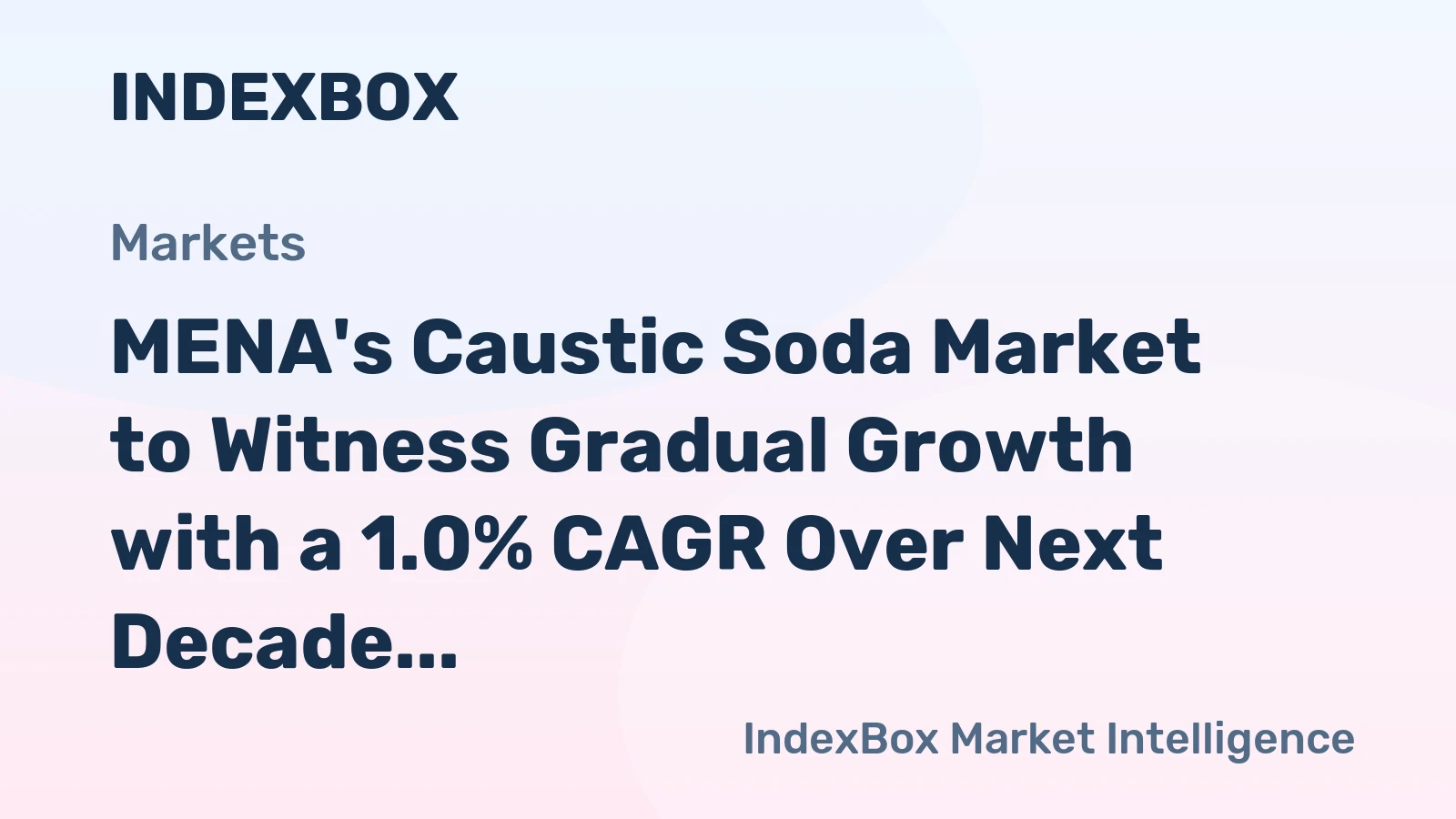 MENA's Caustic Soda Market to Witness Gradual Growth with a 1.0% CAGR Over Next Decade