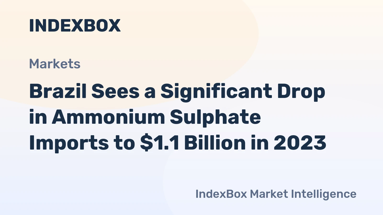 Brazil Sees a Significant Drop in Ammonium Sulphate Imports to $1.1 Billion in 2023