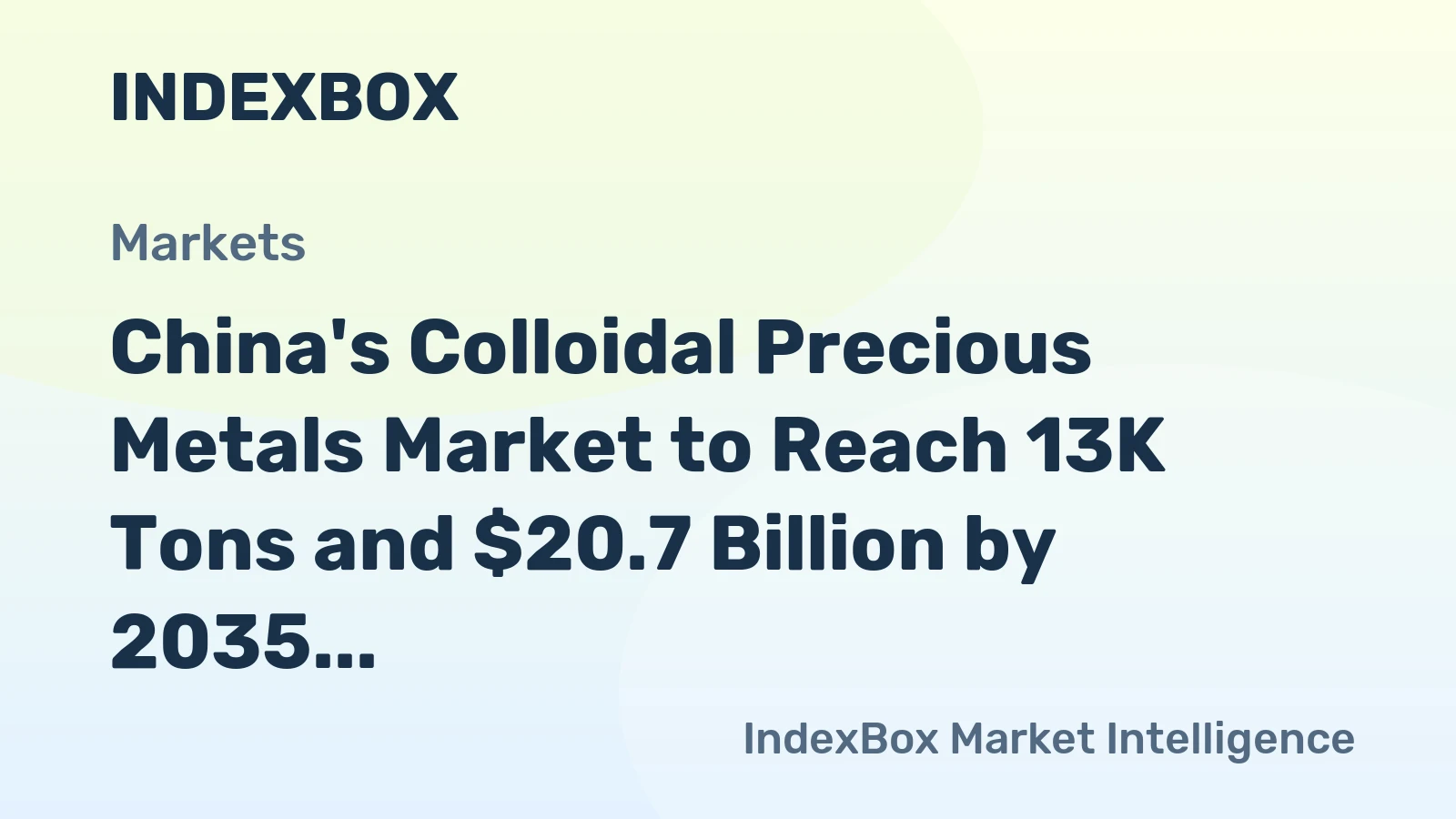 China's Colloidal Precious Metals Market to Reach 13K Tons and $20.7 Billion by 2035