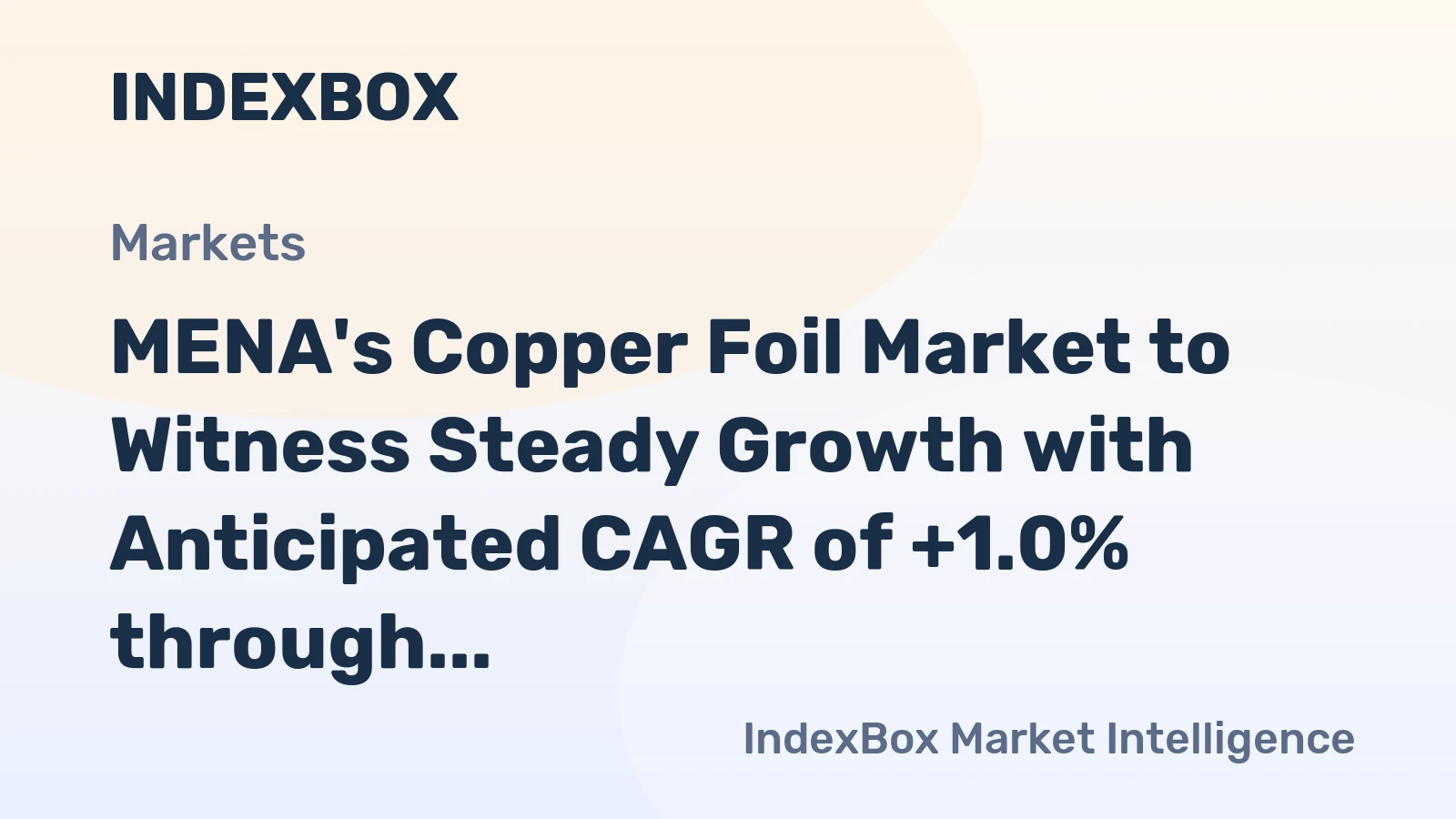 MENA's Copper Foil Market to Witness Steady Growth with Anticipated CAGR of +1.0% through 2035