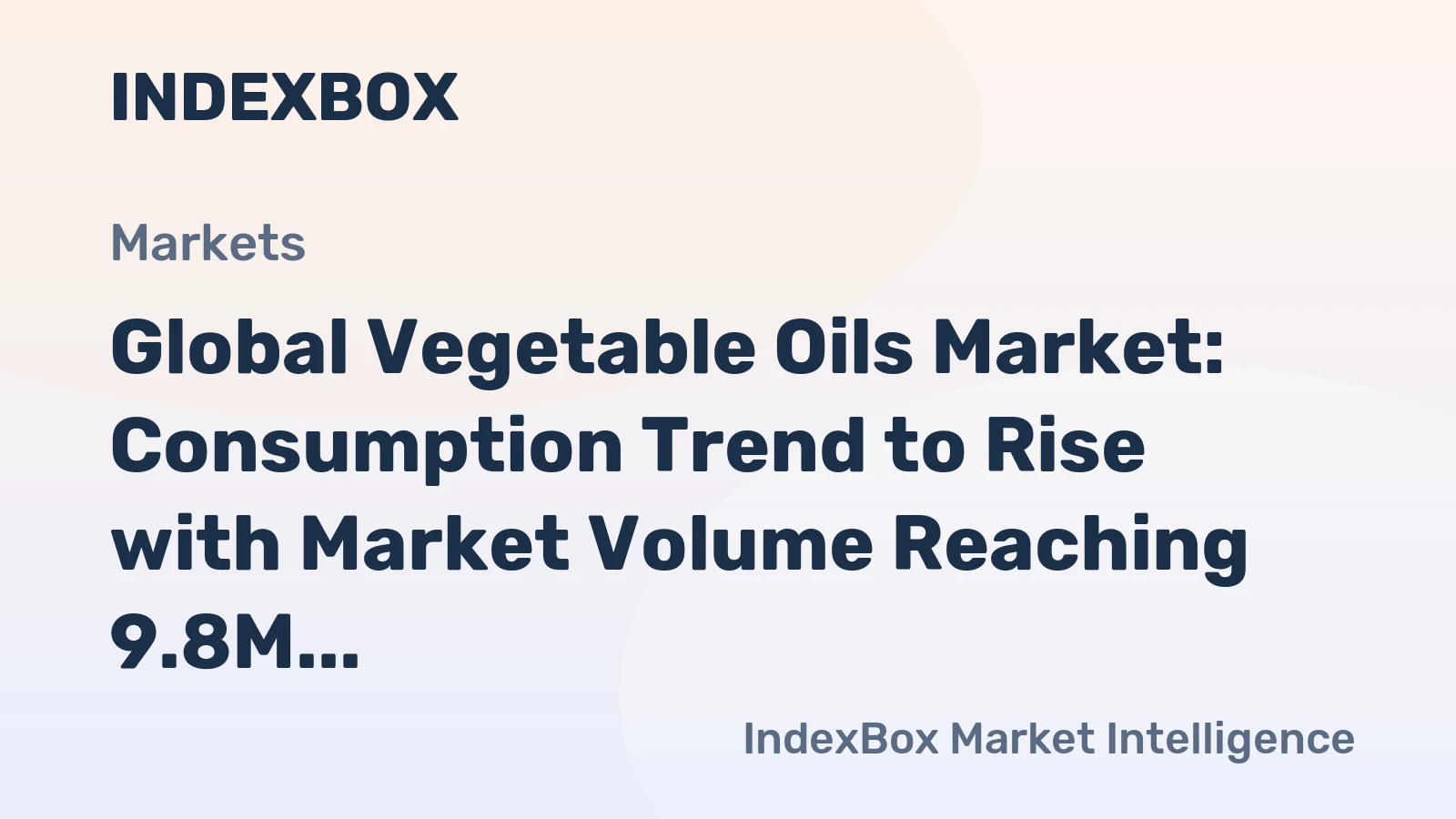 Global Vegetable Oils Market: Consumption Trend to Rise with Market Volume Reaching 9.8M Tons by 2035