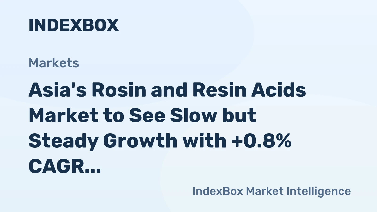 Asia's Rosin and Resin Acids Market to See Slow but Steady Growth with +0.8% CAGR
