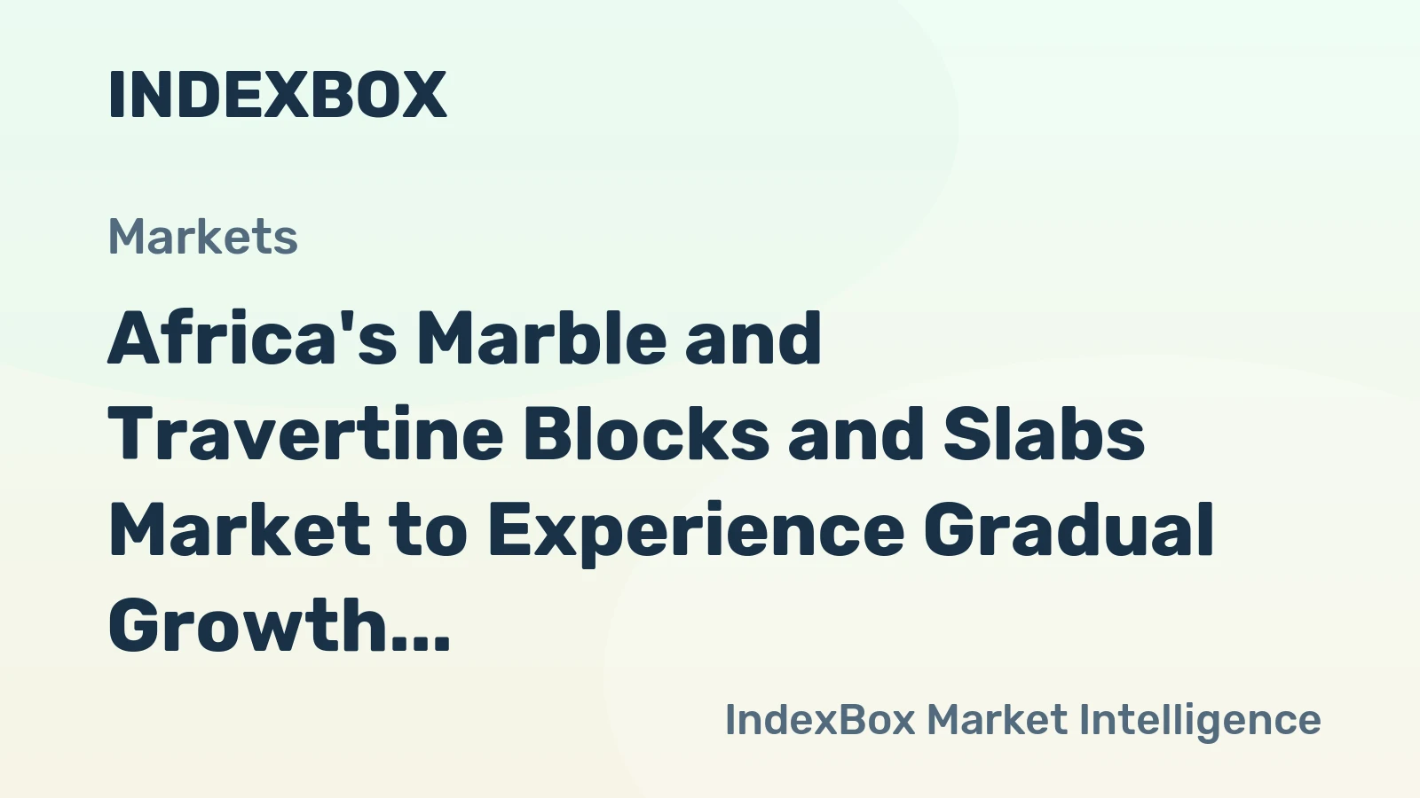 Africa's Marble and Travertine Blocks and Slabs Market to Experience Gradual Growth at a CAGR of +0.5% until 2035