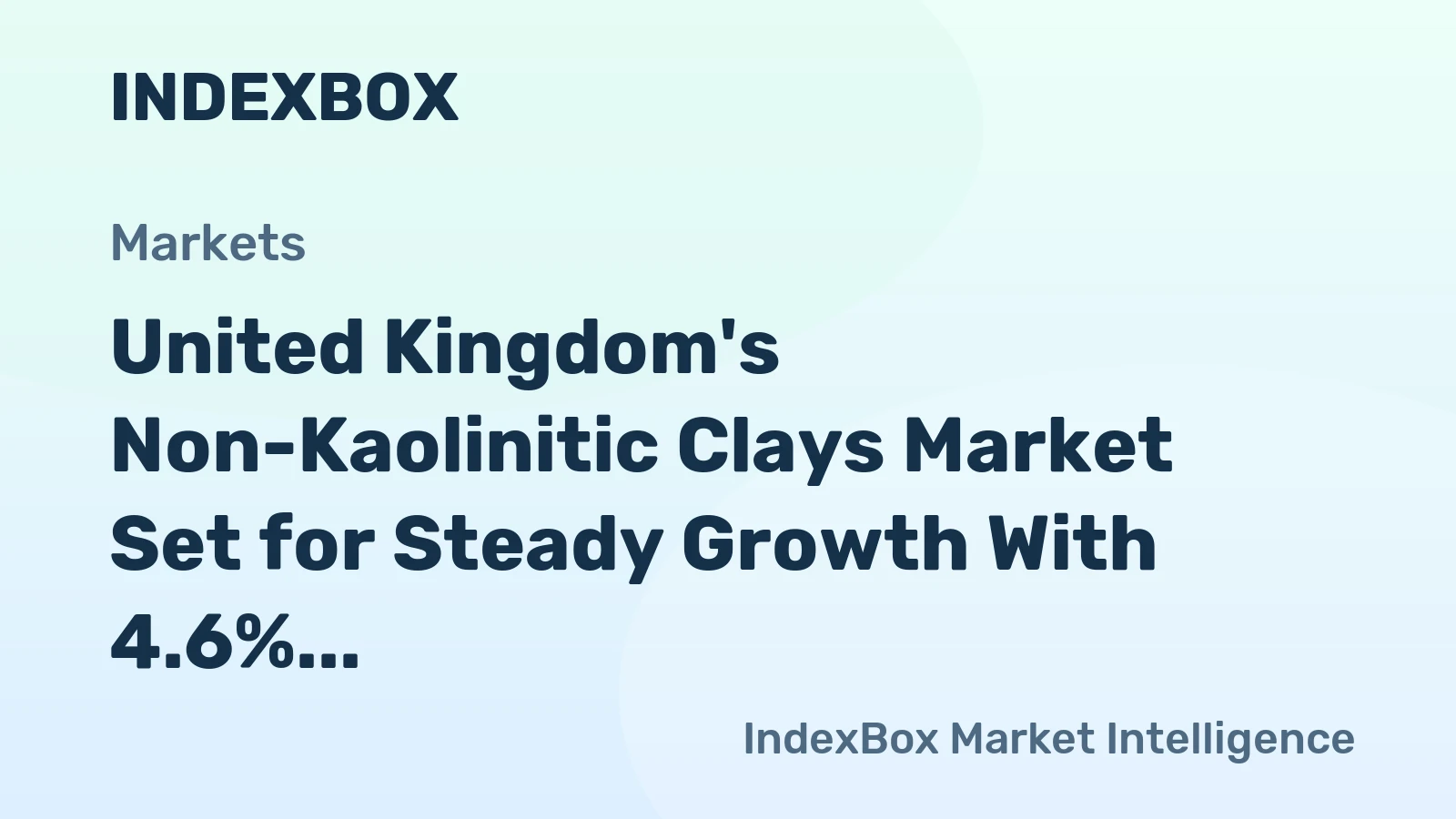 United Kingdom's Non-Kaolinitic Clays Market Set for Steady Growth With 4.6% CAGR Through 2035