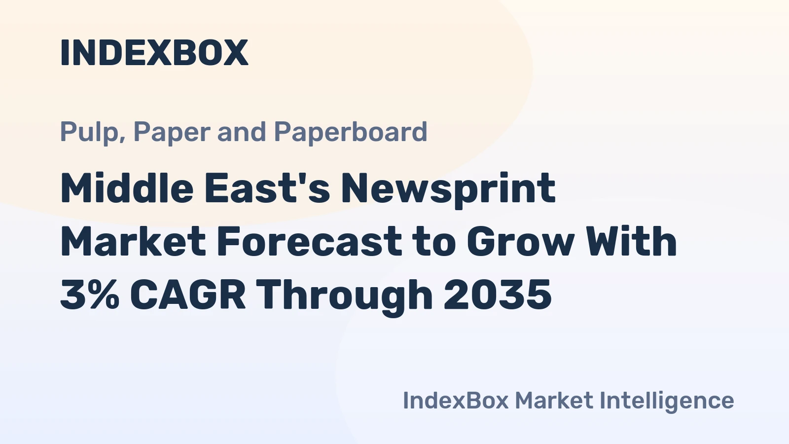 Middle East's Newsprint Market Forecast to Grow With 3% CAGR Through 2035
