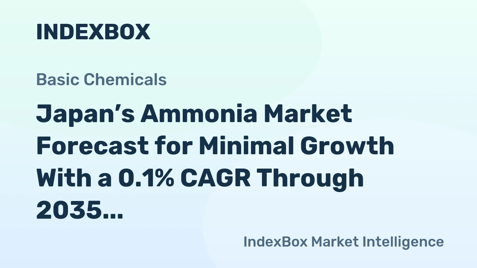 Japan’s Ammonia Market Forecast for Minimal Growth With a 0.1% CAGR Through 2035