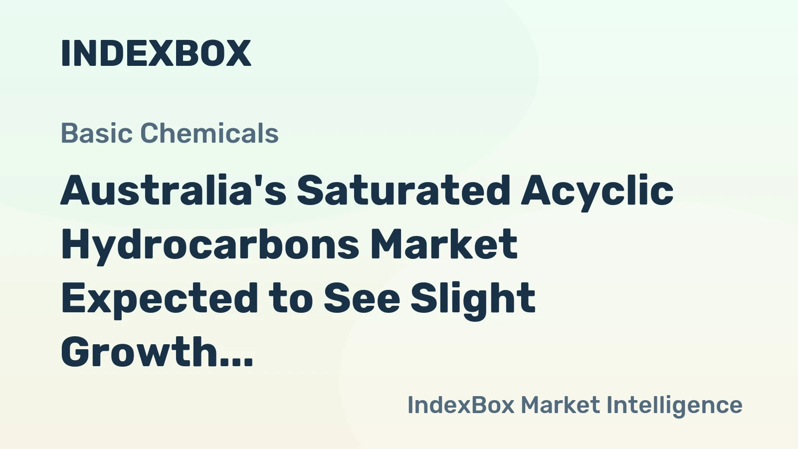 Australia's Saturated Acyclic Hydrocarbons Market Expected to See Slight Growth with +0.3% CAGR